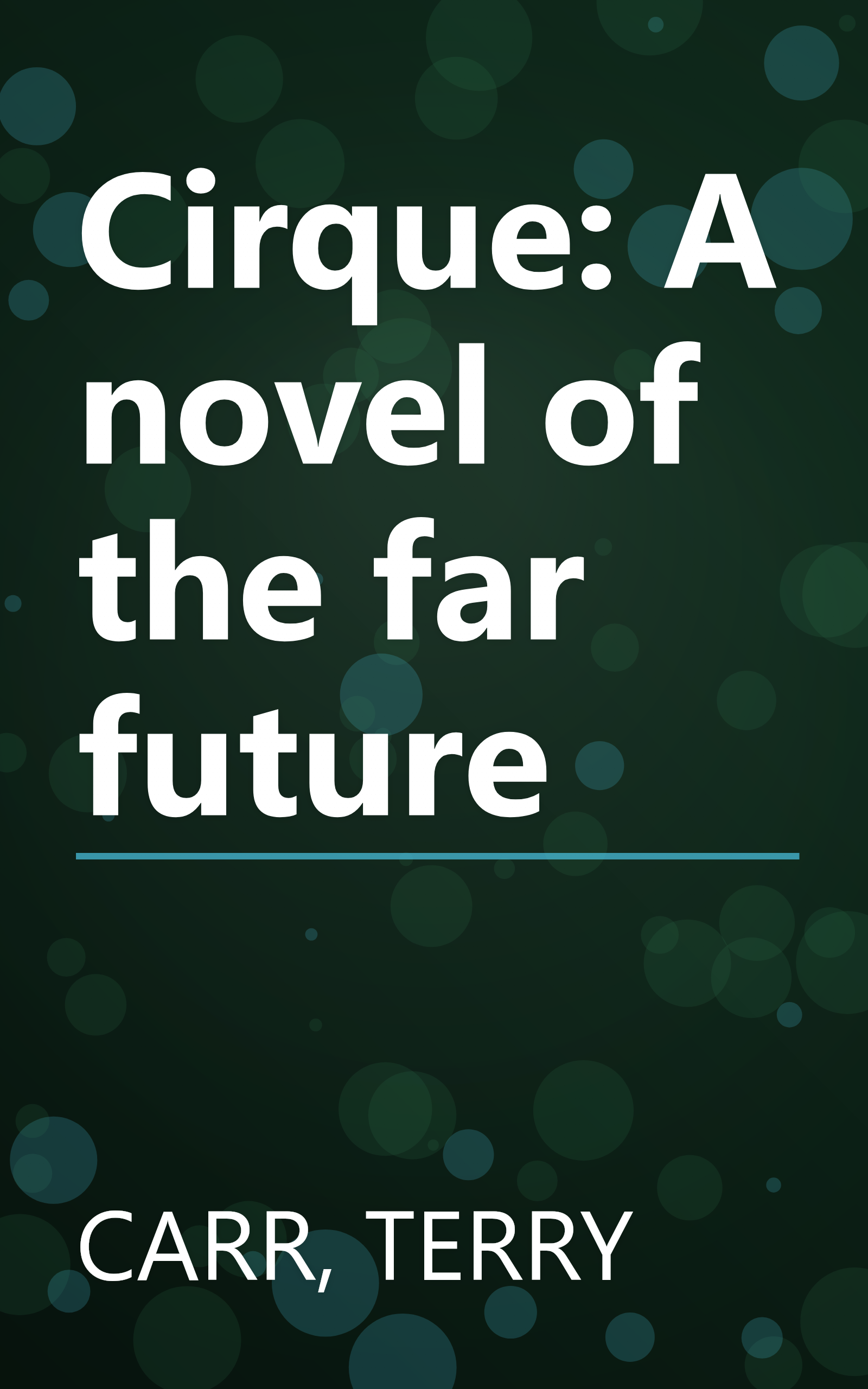 Cirque: A novel of the far future book cover