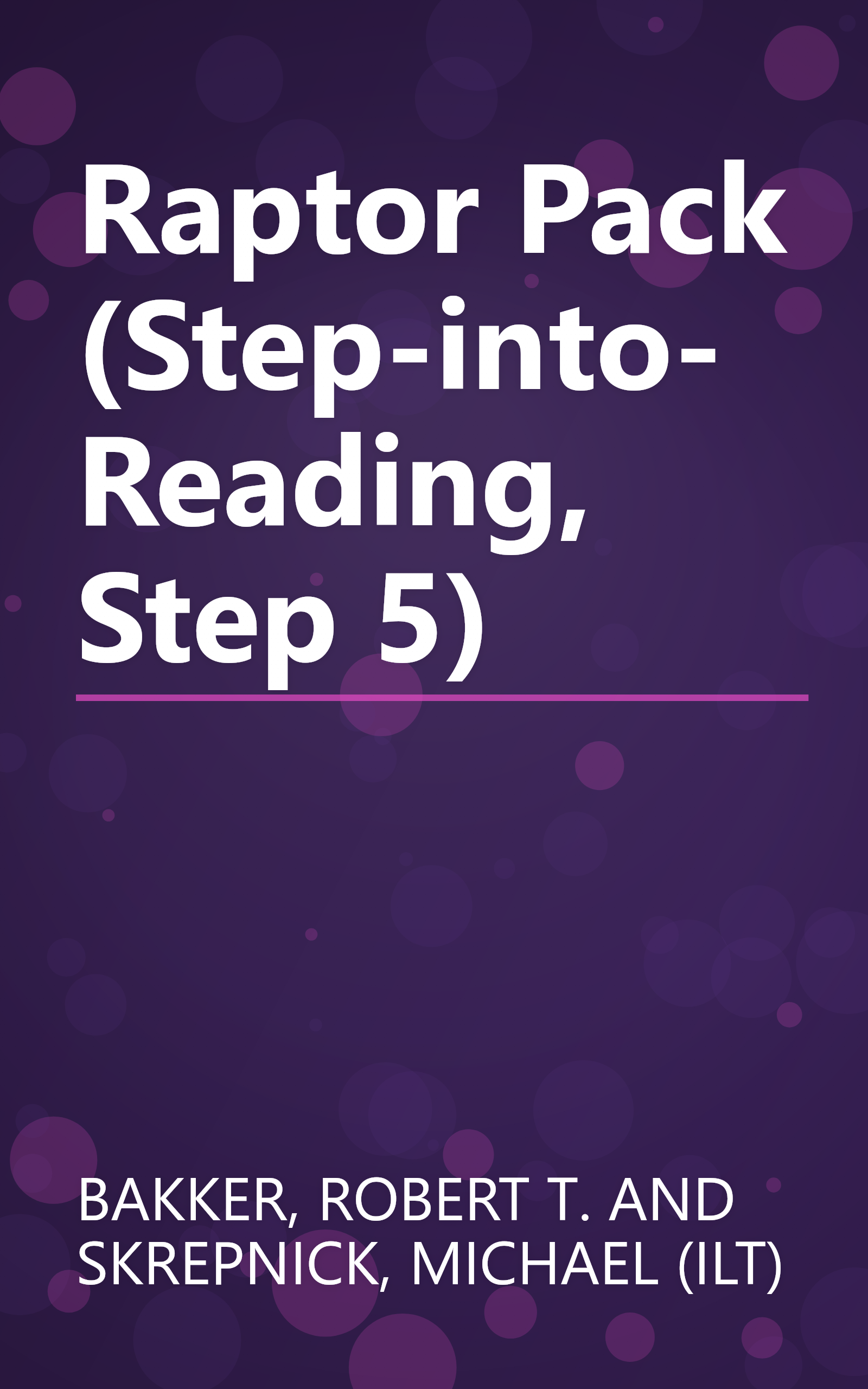 Raptor Pack (Step-into-Reading, Step 5) book cover