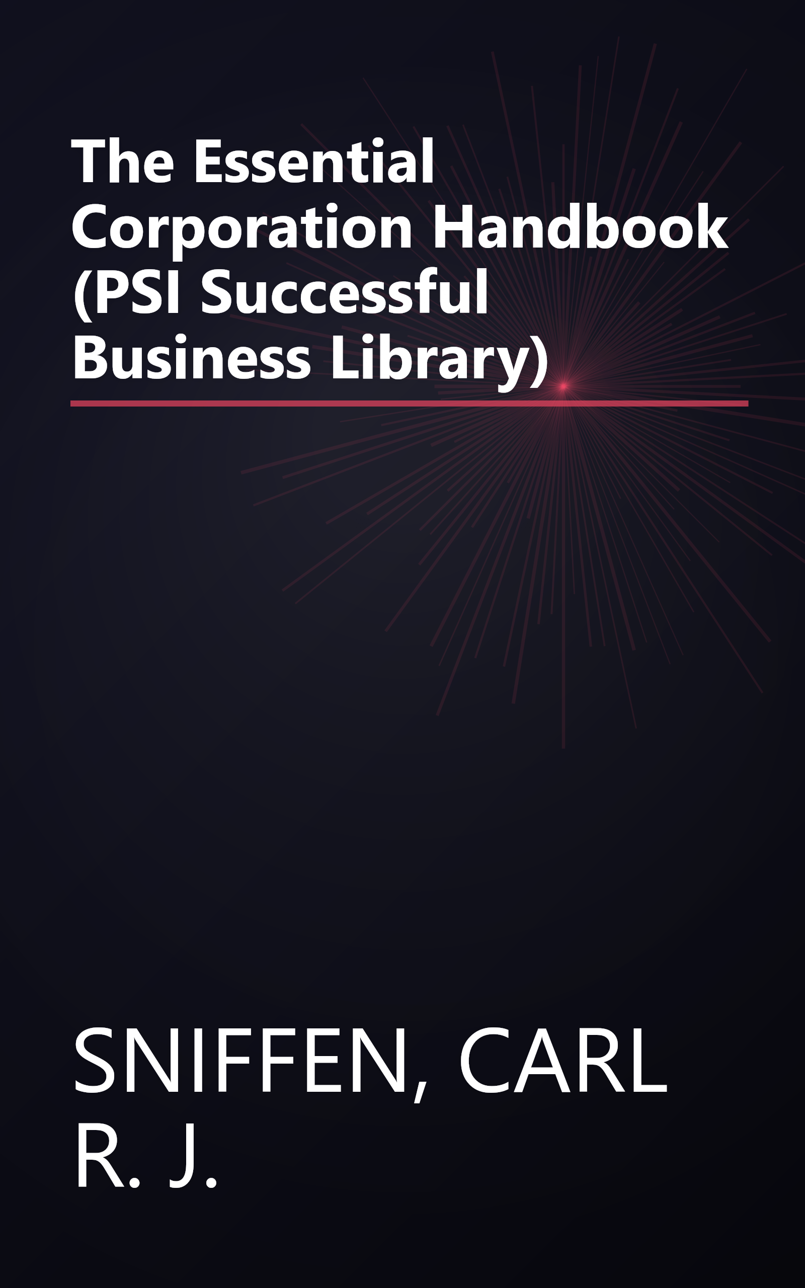 The Essential Corporation Handbook (PSI Successful Business Library) book cover