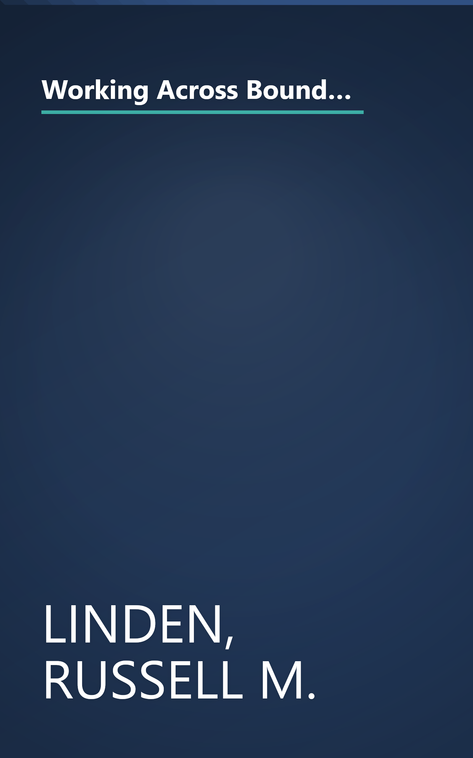 Working Across Boundaries: Making Collaboration Work in Government and Nonprofit Organizations (JOSSEY BASS NONPROFIT & PUBLIC MANAGEMENT SERIES) book cover