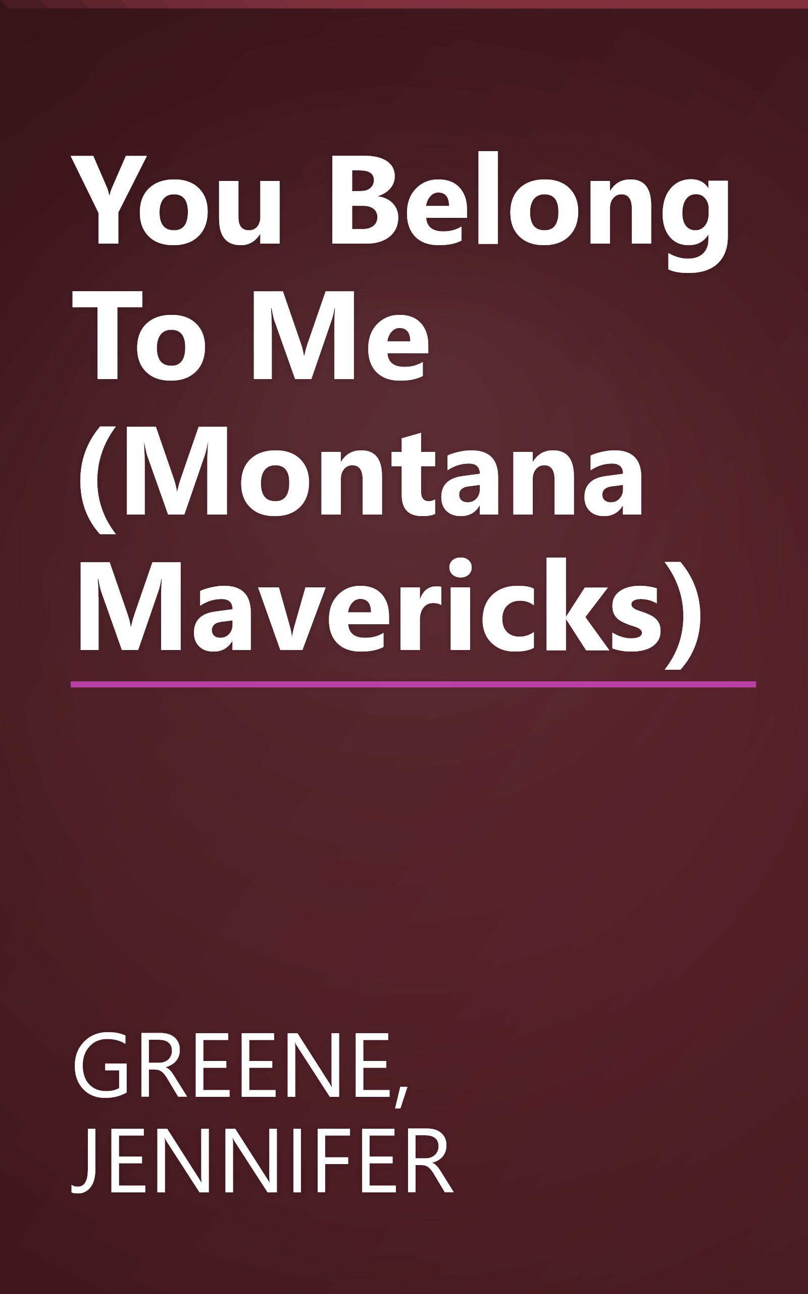 You Belong To Me (Montana Mavericks) book cover