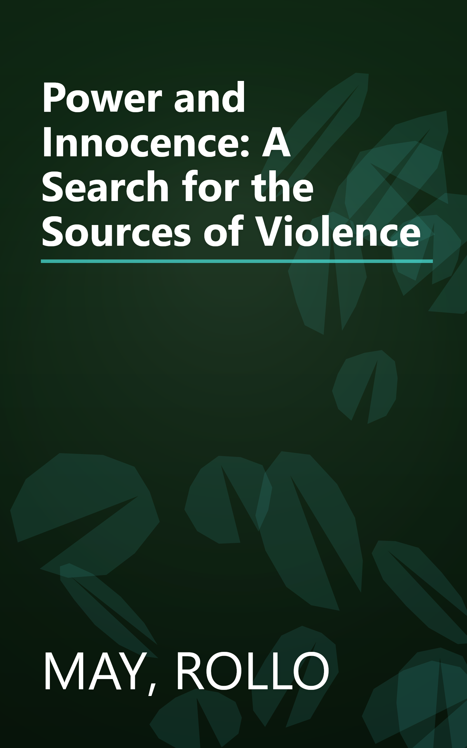 Power and Innocence: A Search for the Sources of Violence book cover