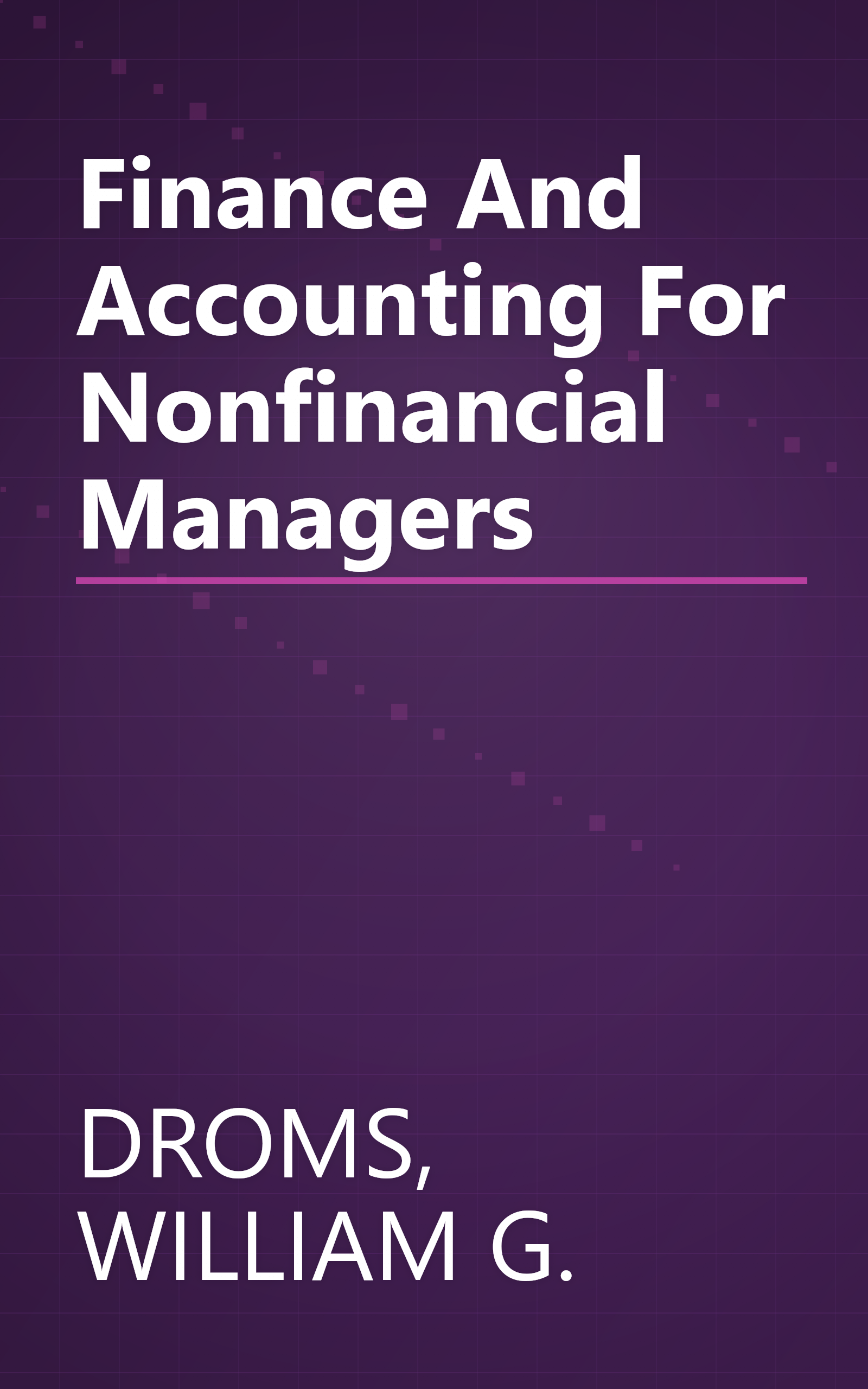 Finance And Accounting For Nonfinancial Managers book cover