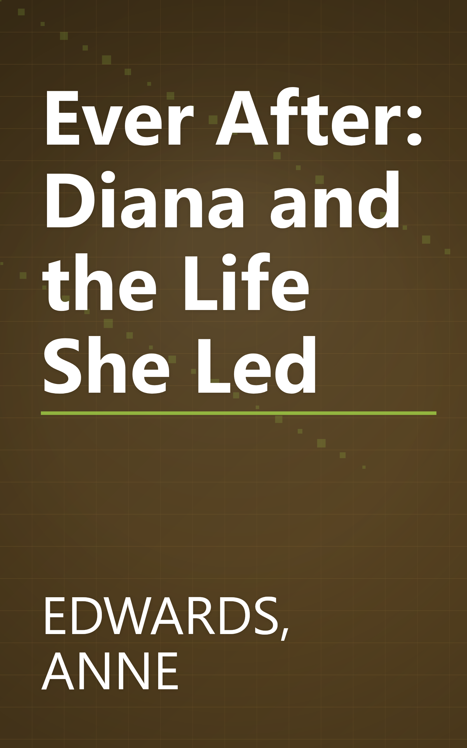Ever After: Diana and the Life She Led book cover