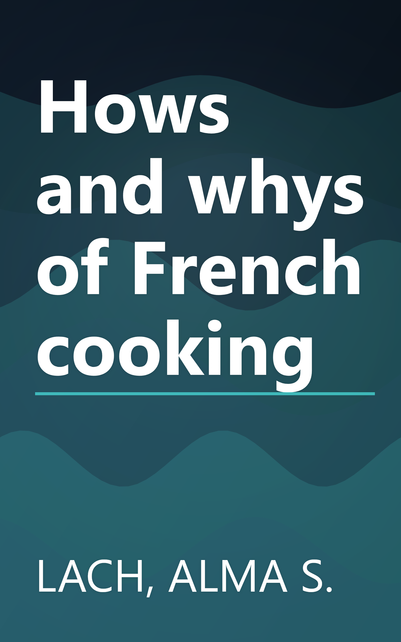 Hows and whys of French cooking book cover