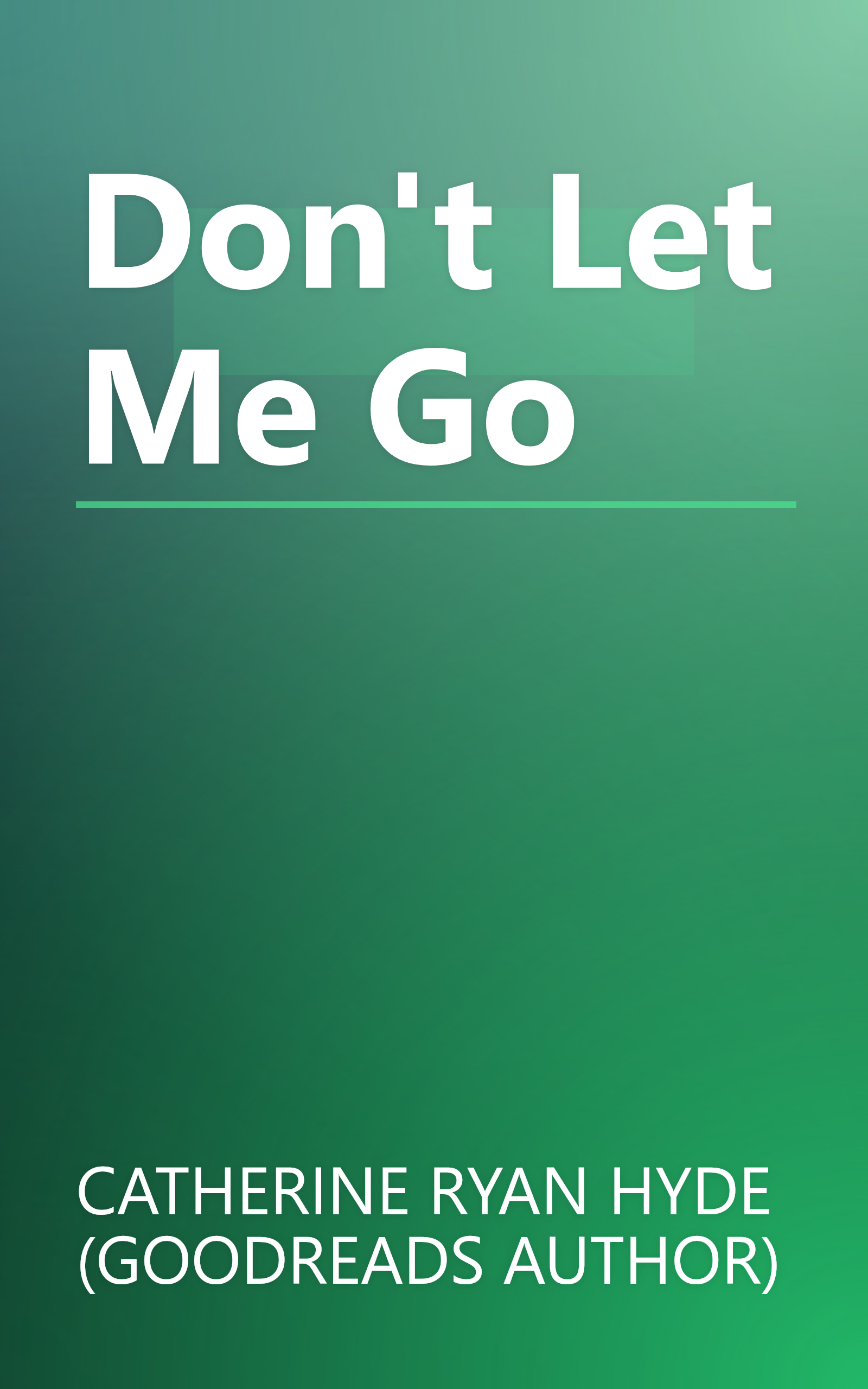 Don't Let Me Go book cover