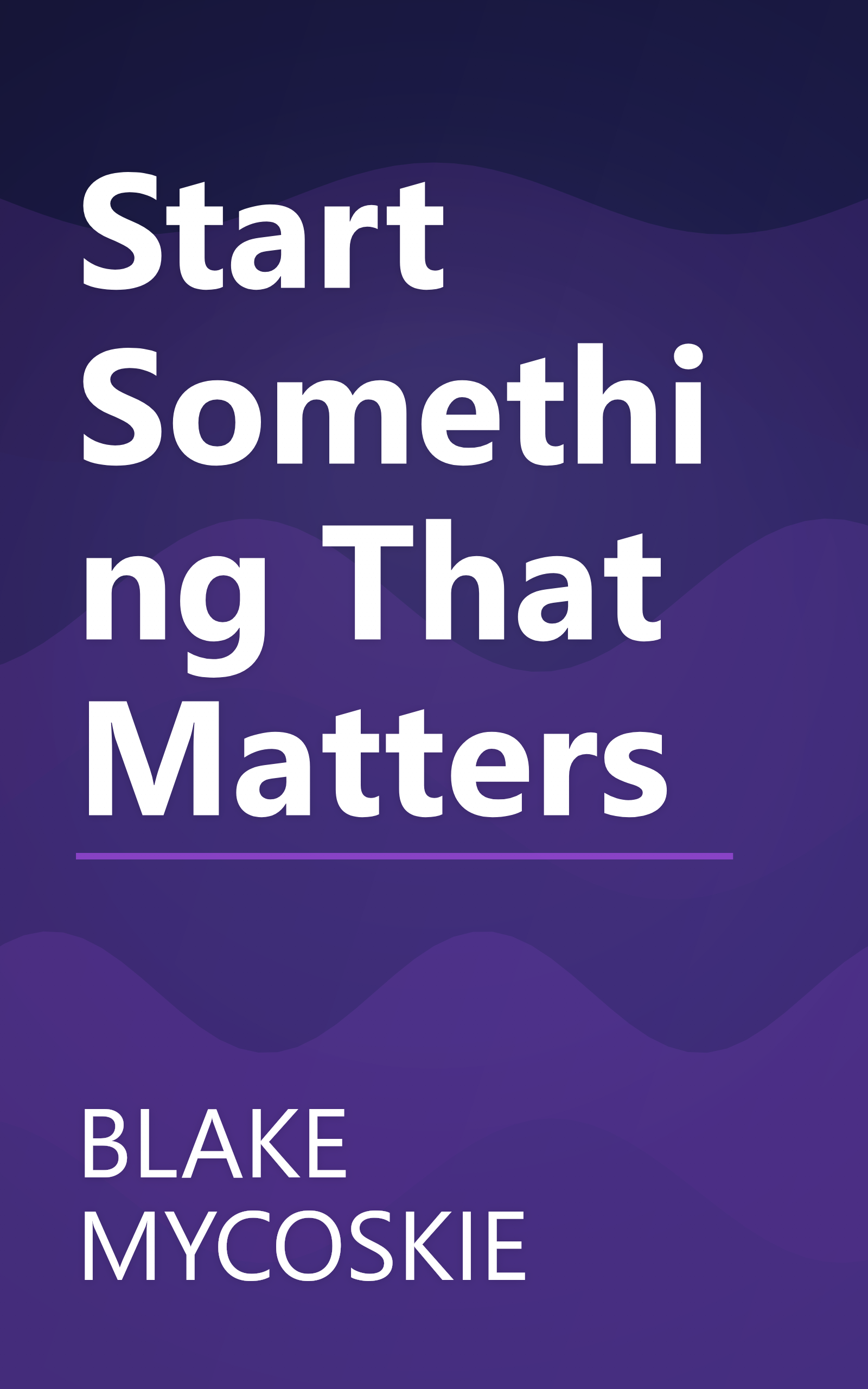 Start Something That Matters book cover