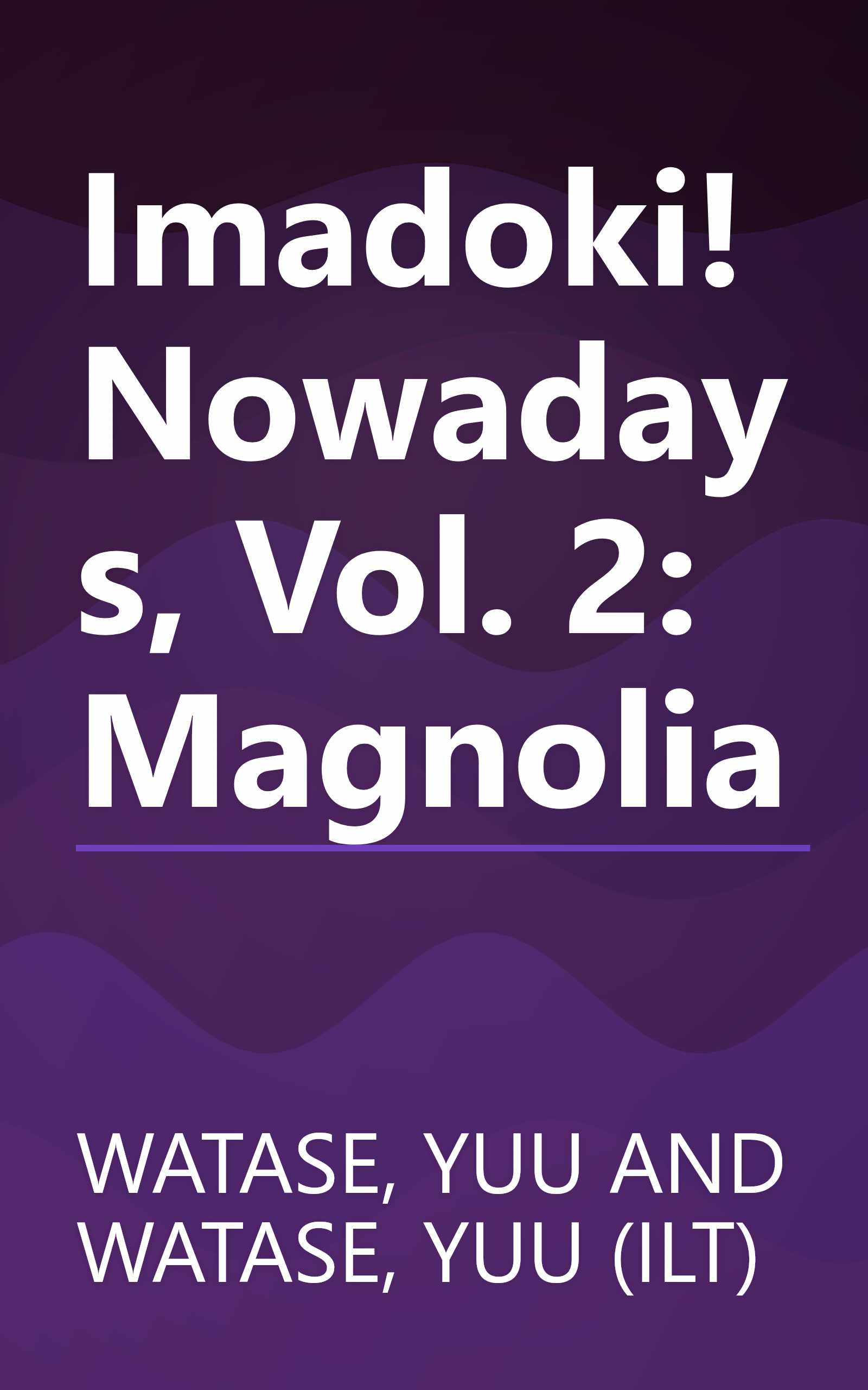 Imadoki! Nowadays, Vol. 2: Magnolia book cover
