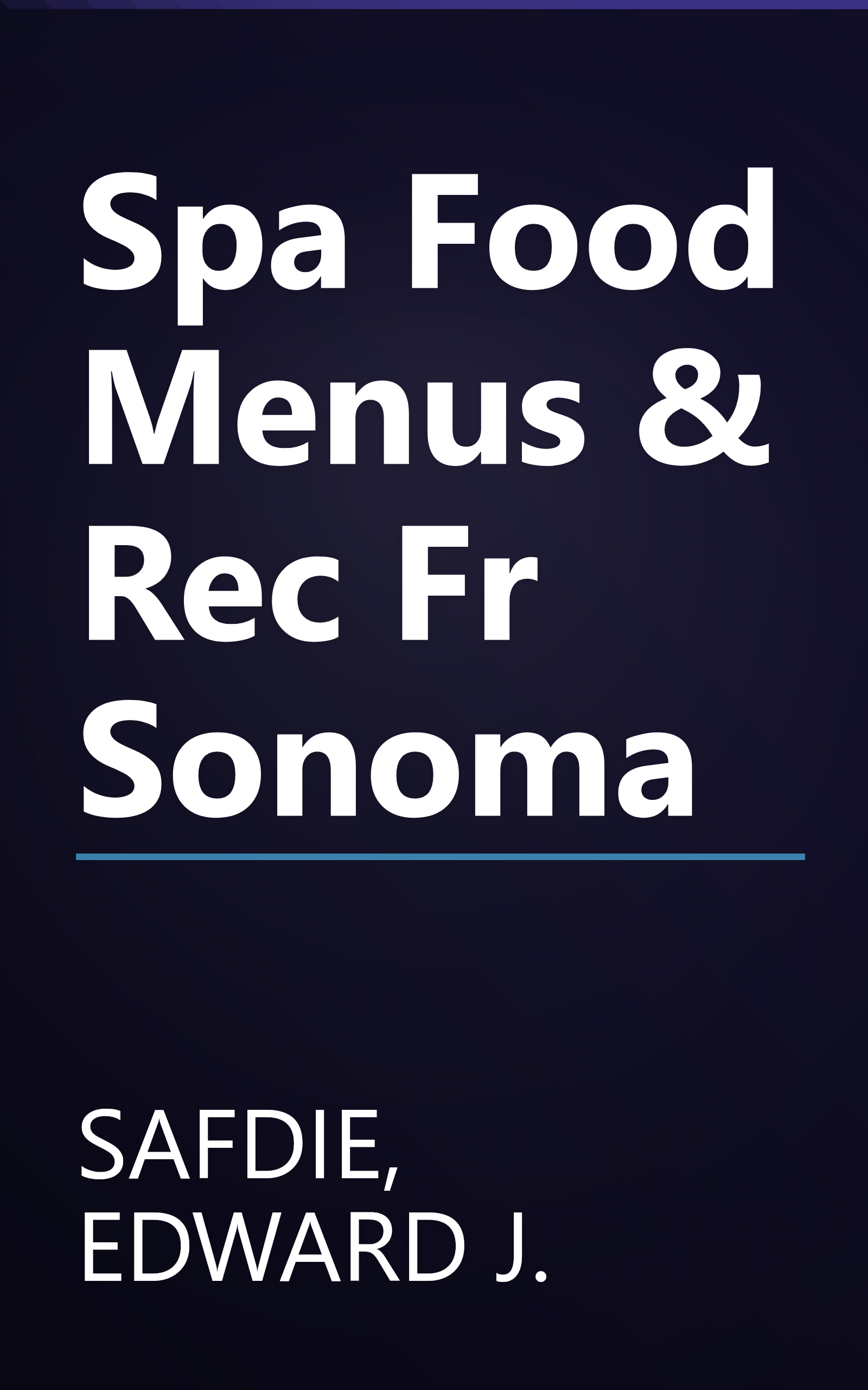Spa Food Menus & Rec Fr Sonoma book cover