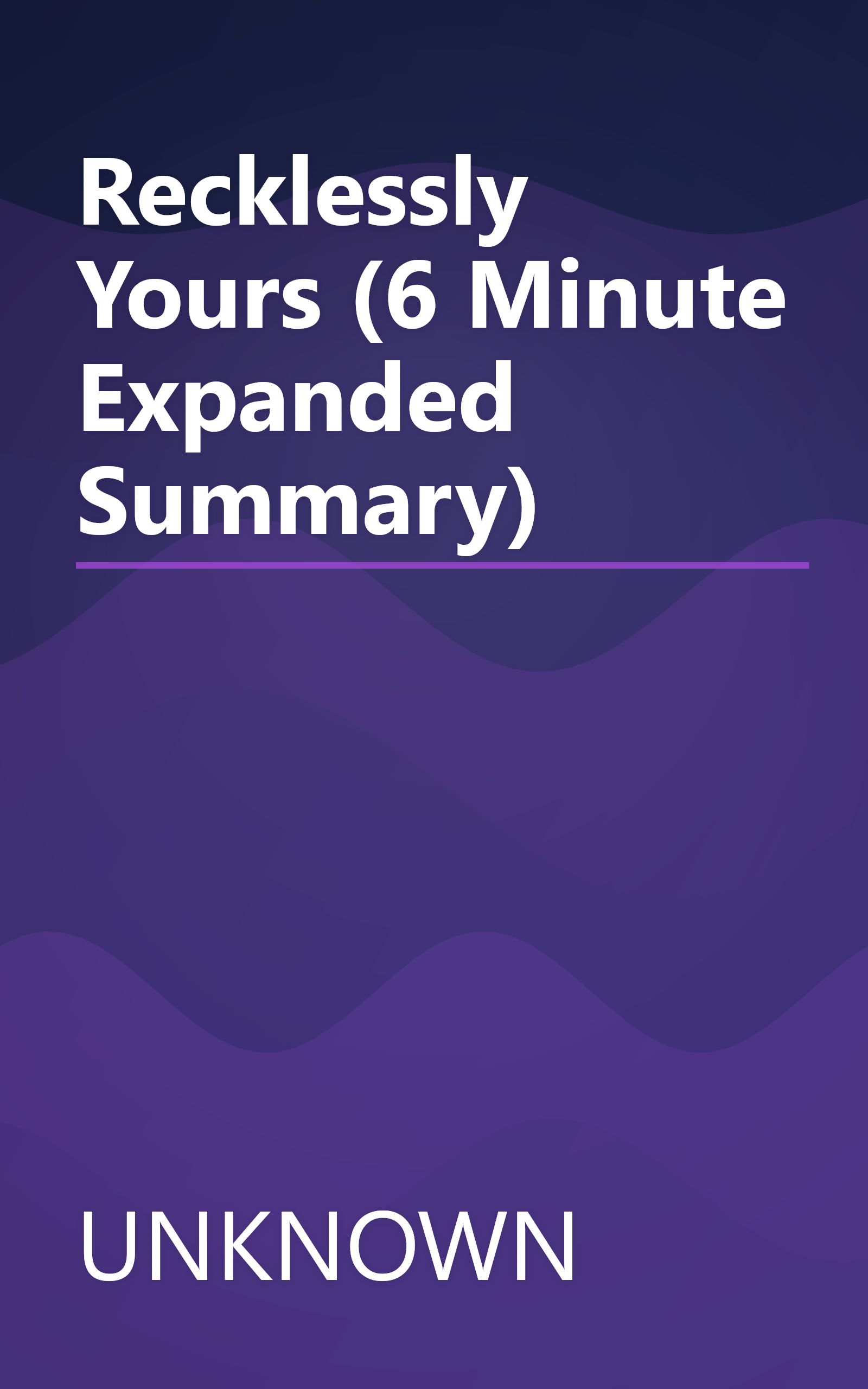 Recklessly Yours (6 Minute   Expanded Summary) book cover