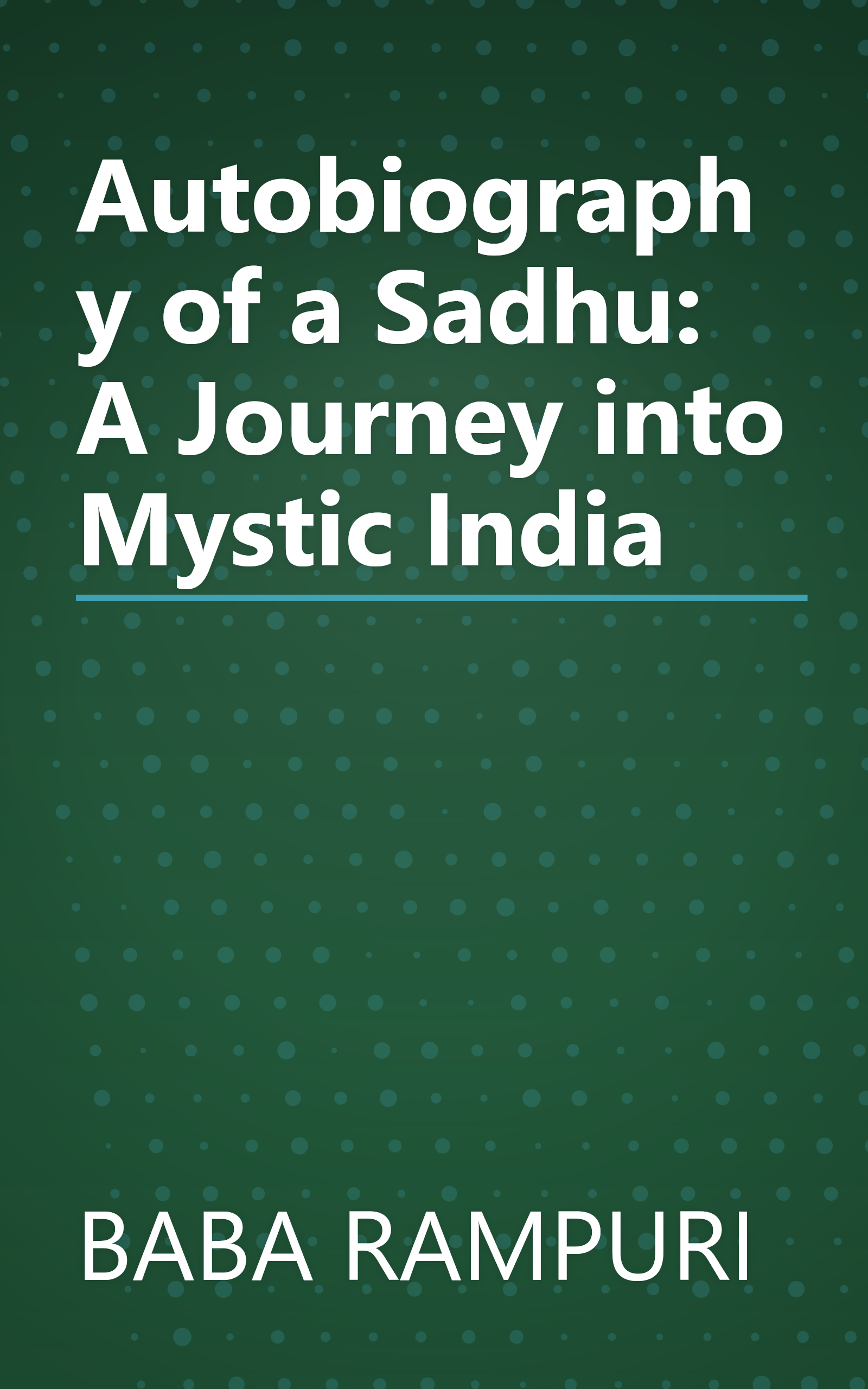 Autobiography of a Sadhu: A Journey into Mystic India book cover