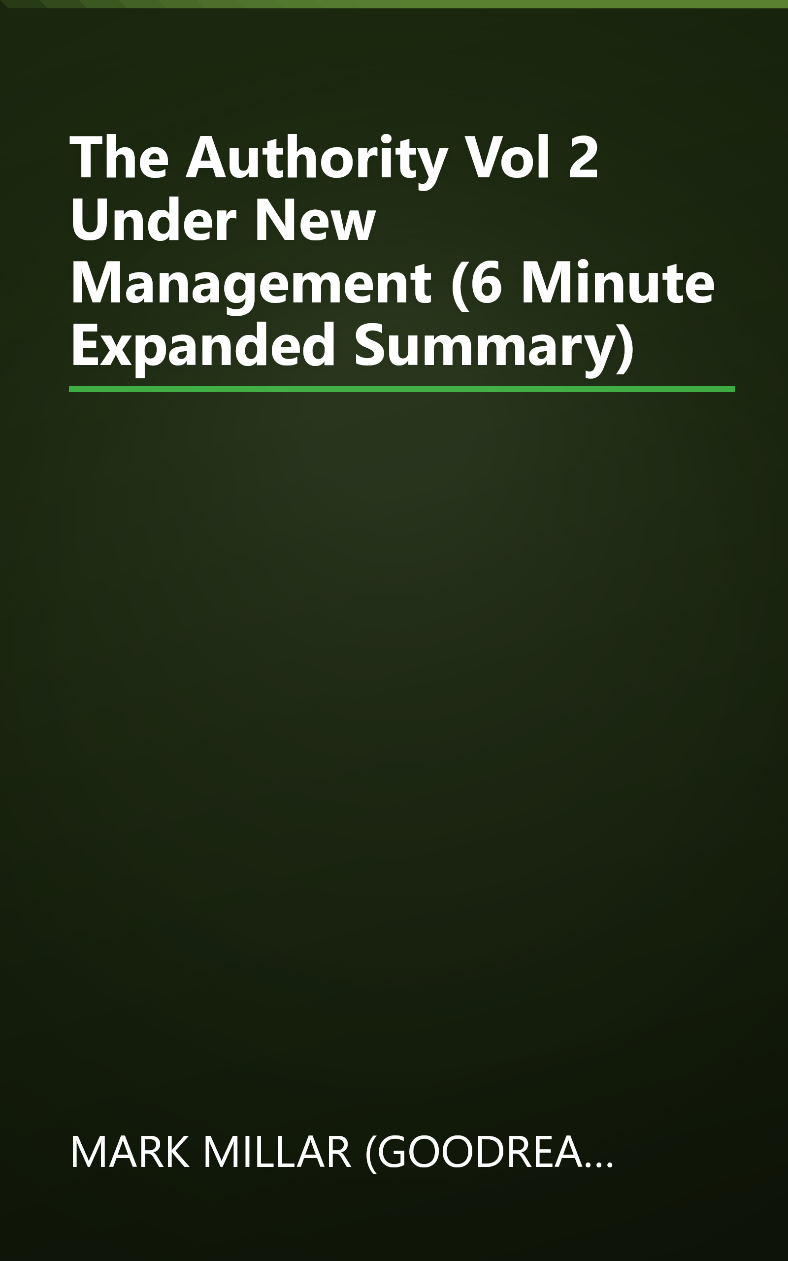 The Authority  Vol  2  Under New Management (6 Minute   Expanded Summary) book cover