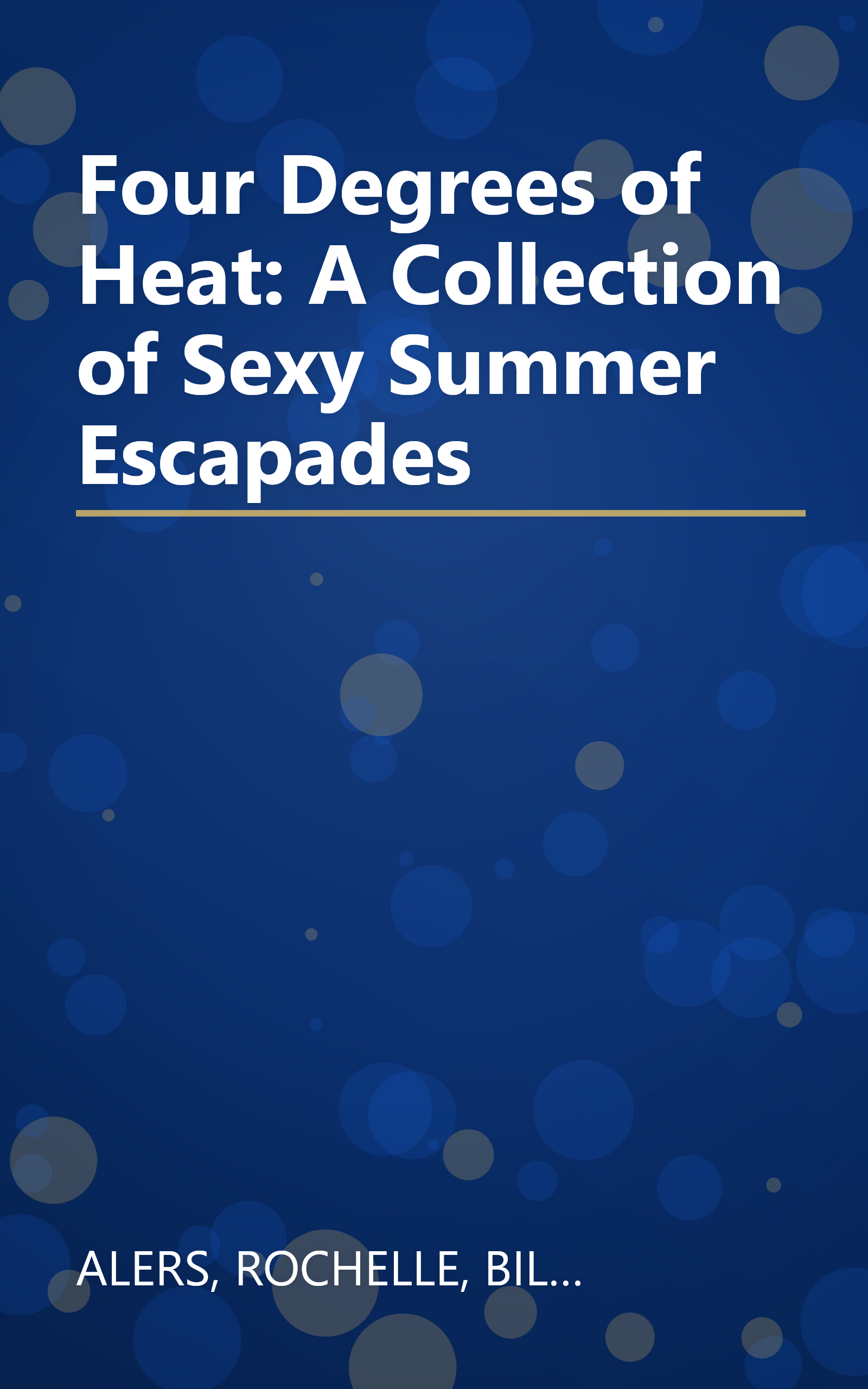 Four Degrees of Heat: A Collection of Sexy Summer Escapades book cover