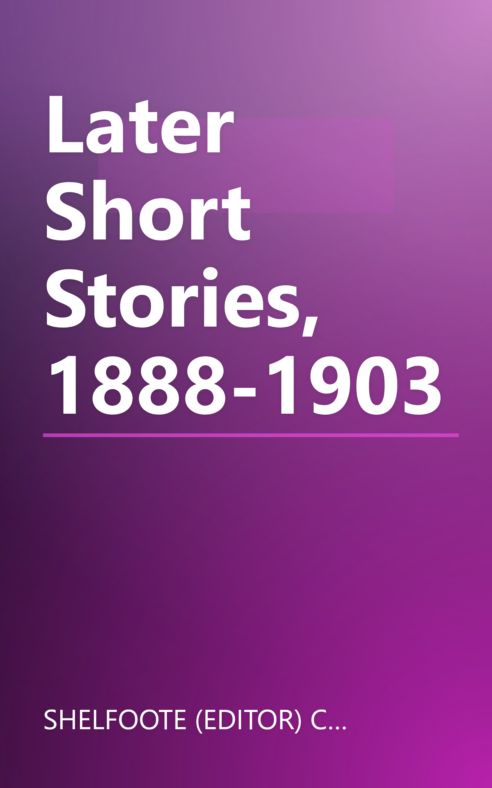 Later Short Stories, 1888-1903 book cover