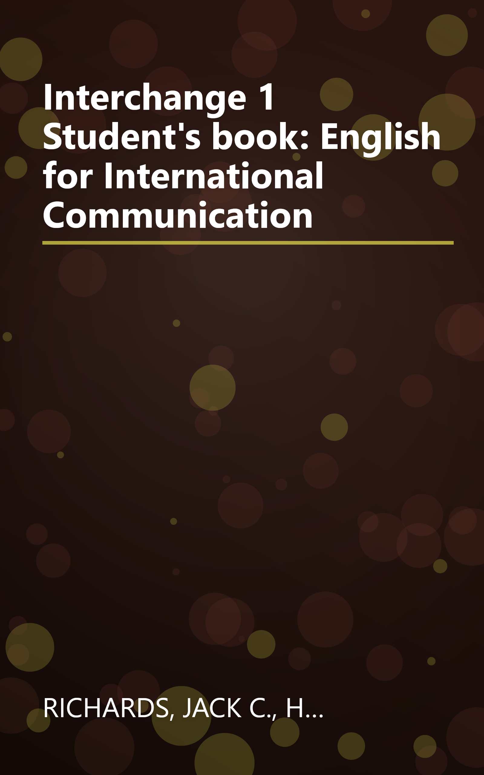 Interchange 1 Student's book: English for International Communication book cover