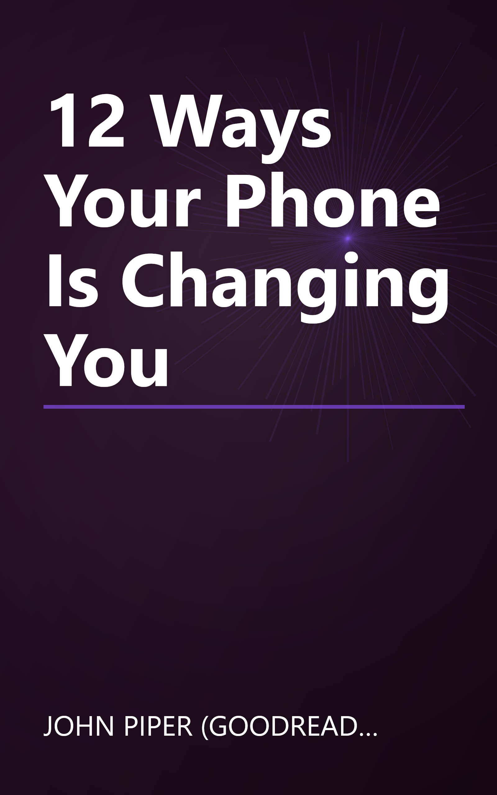 12 Ways Your Phone Is Changing You book cover