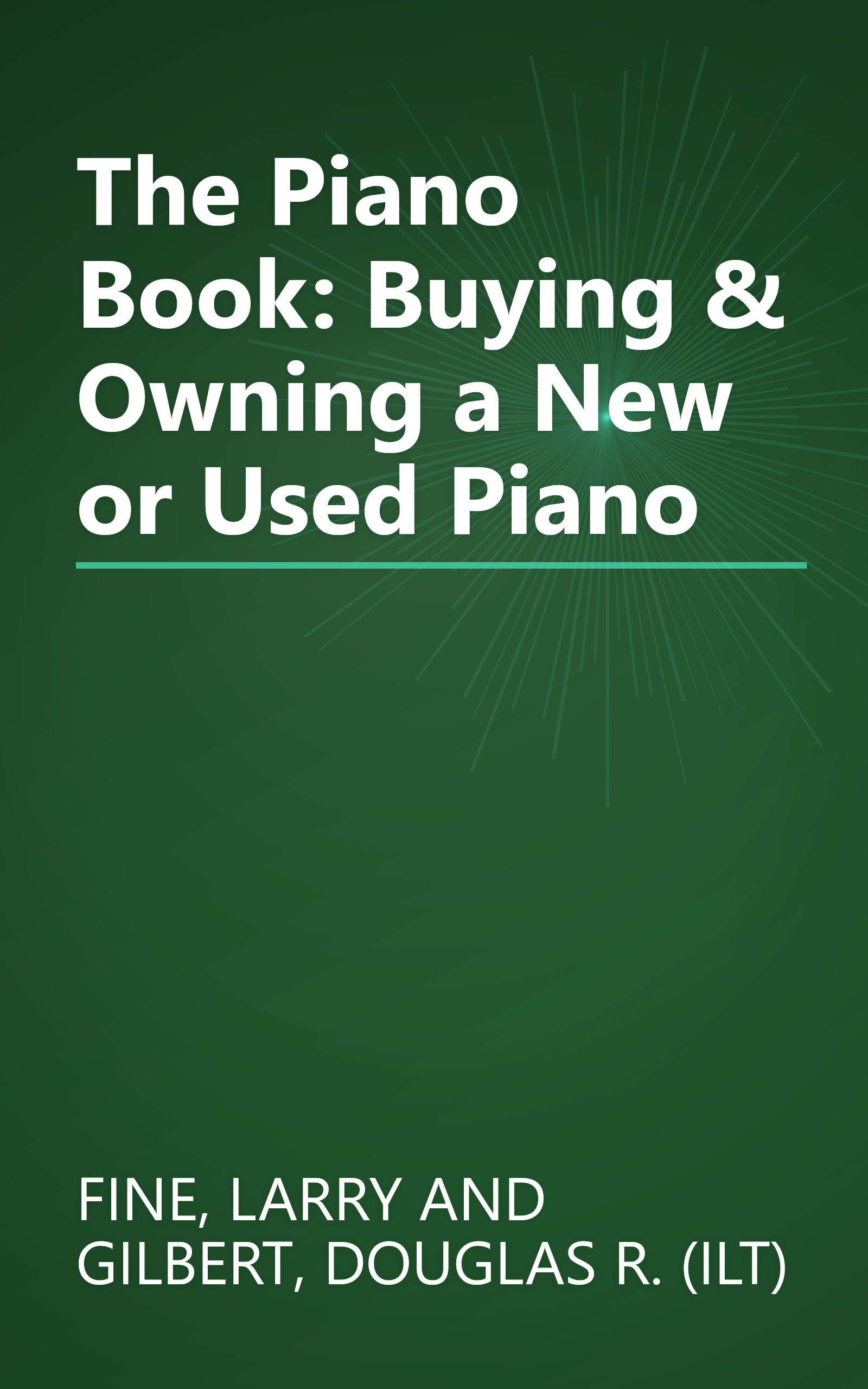 The Piano Book: Buying & Owning a New or Used Piano book cover