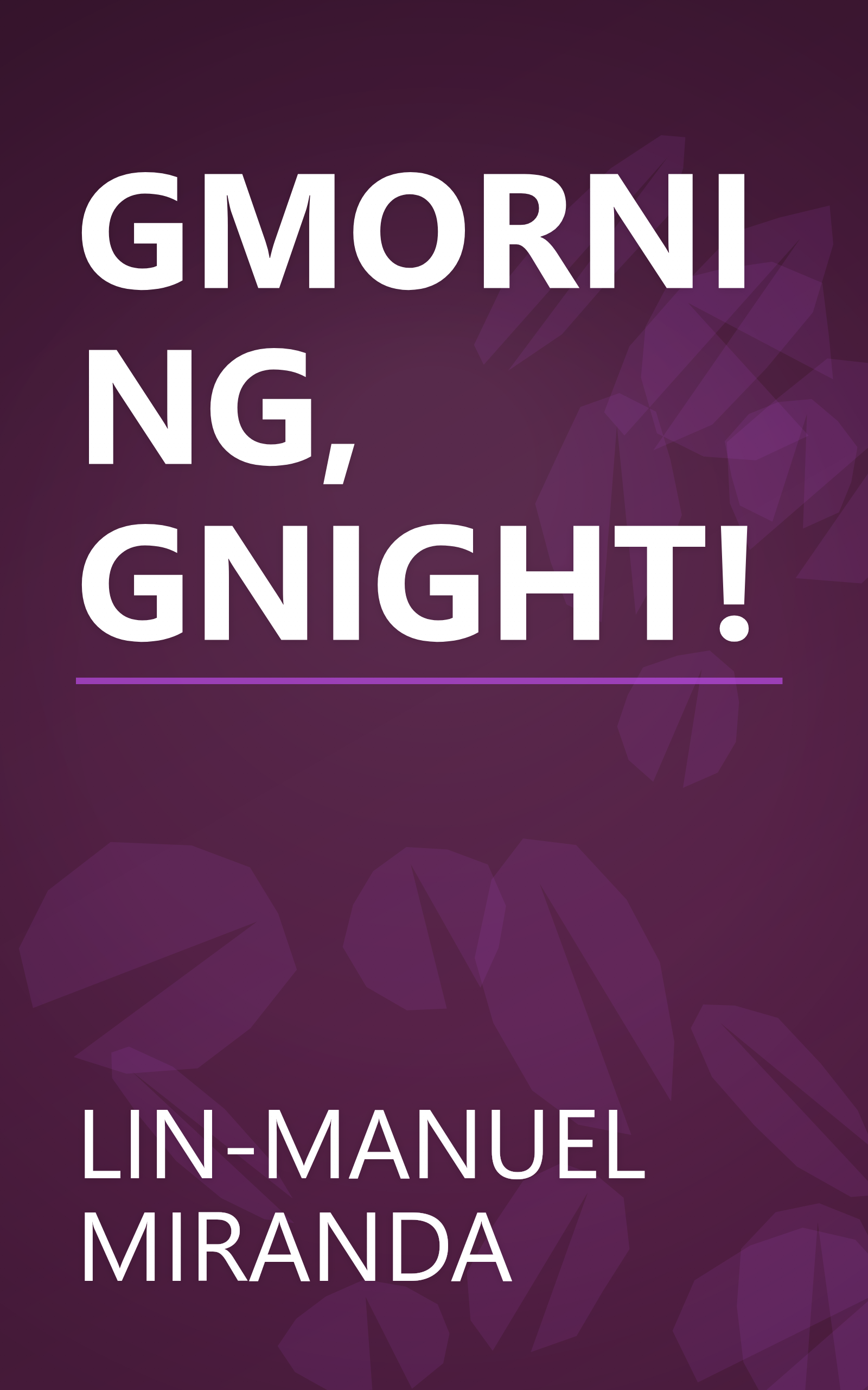 GMORNING, GNIGHT! book cover