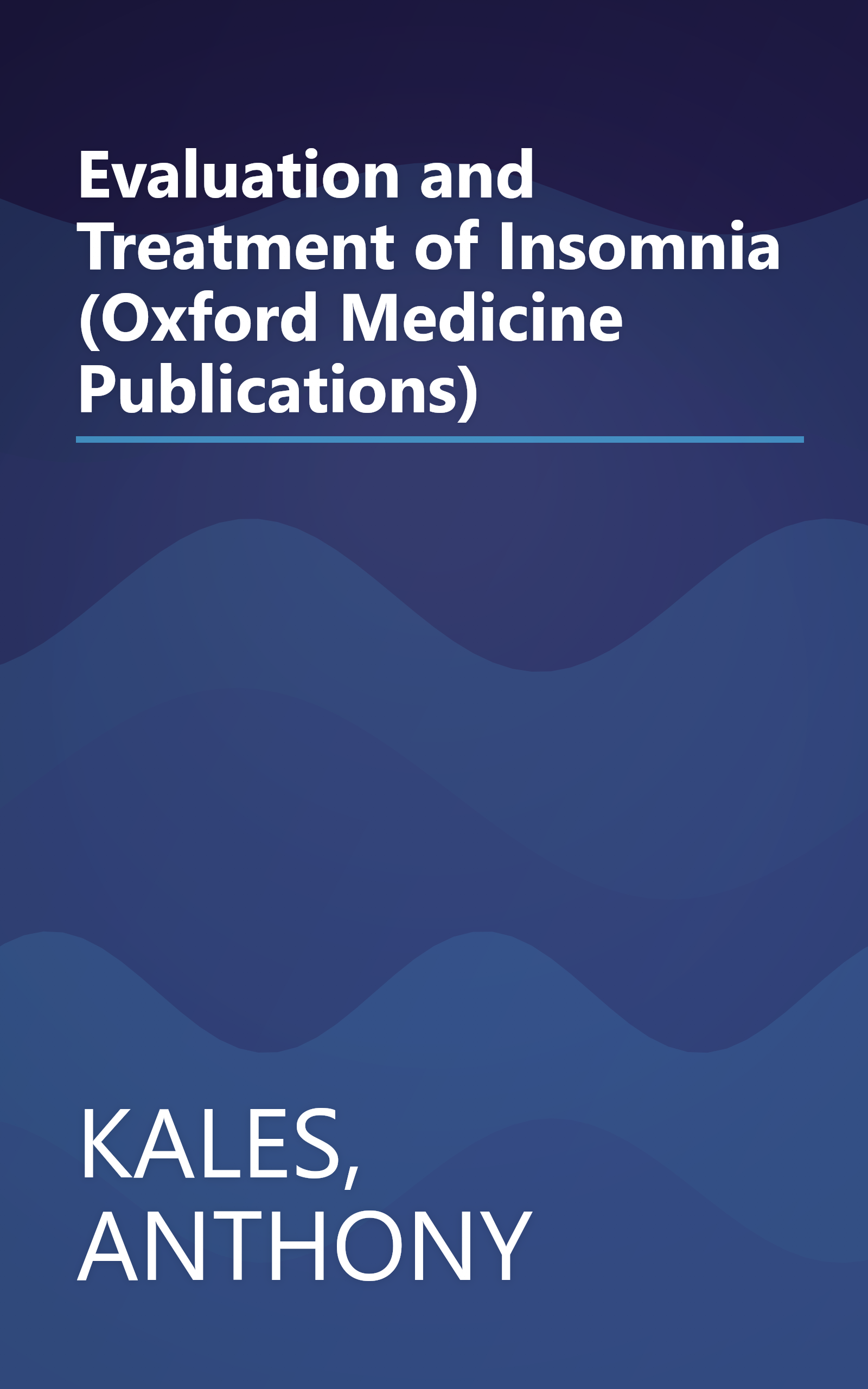 Evaluation and Treatment of Insomnia (Oxford Medicine Publications) book cover