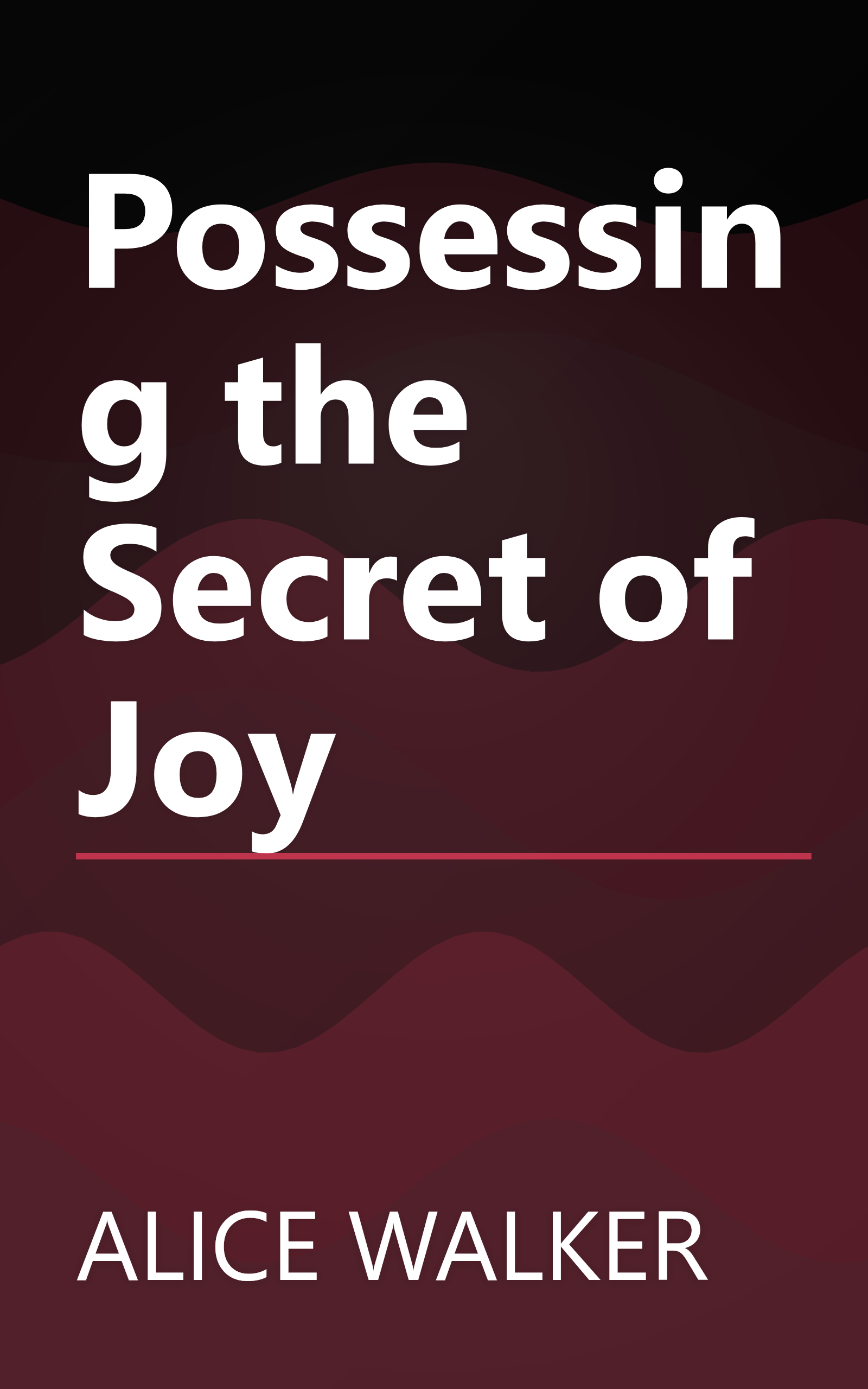 Possessing the Secret of Joy book cover