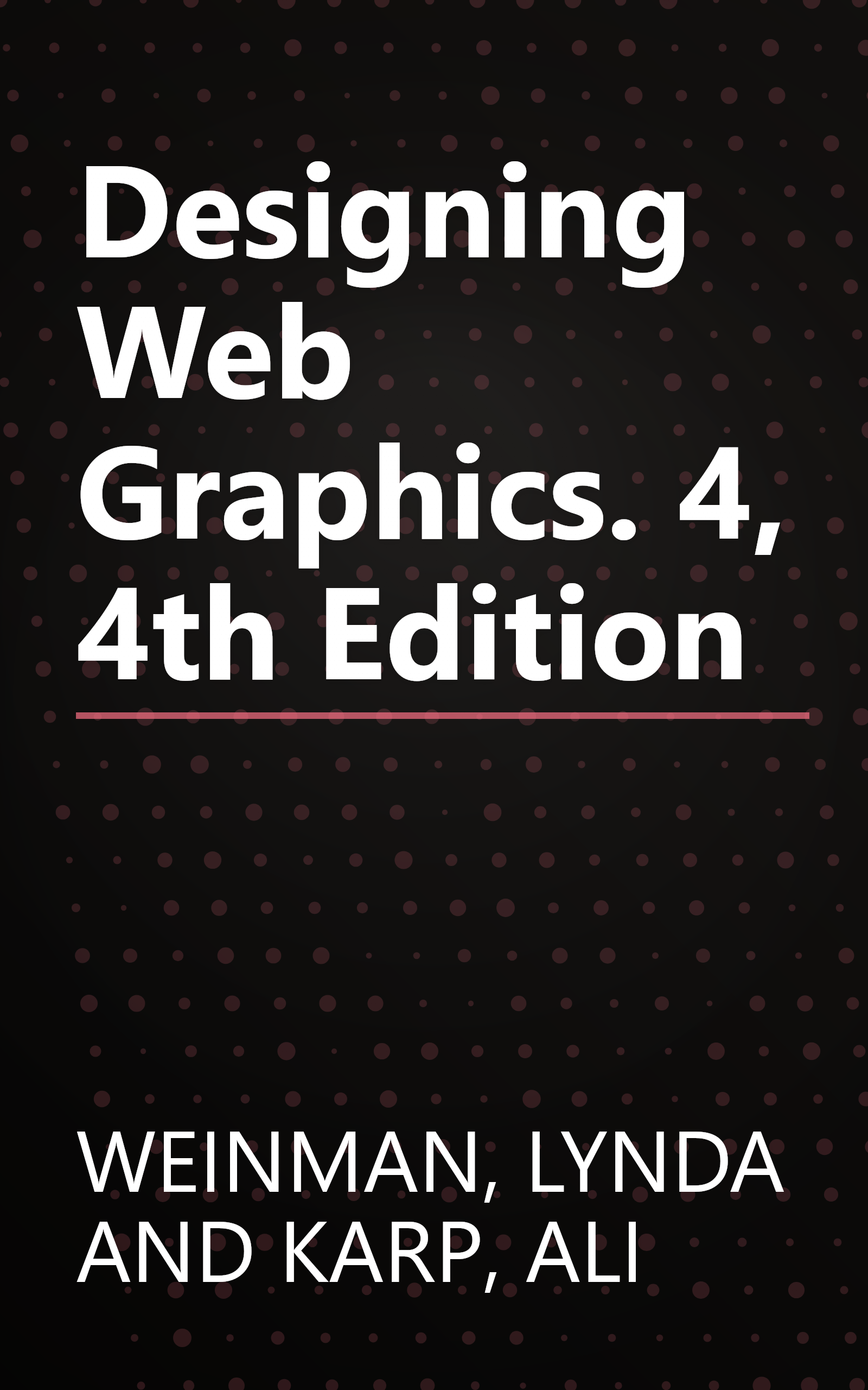 Designing Web Graphics. 4, 4th Edition book cover