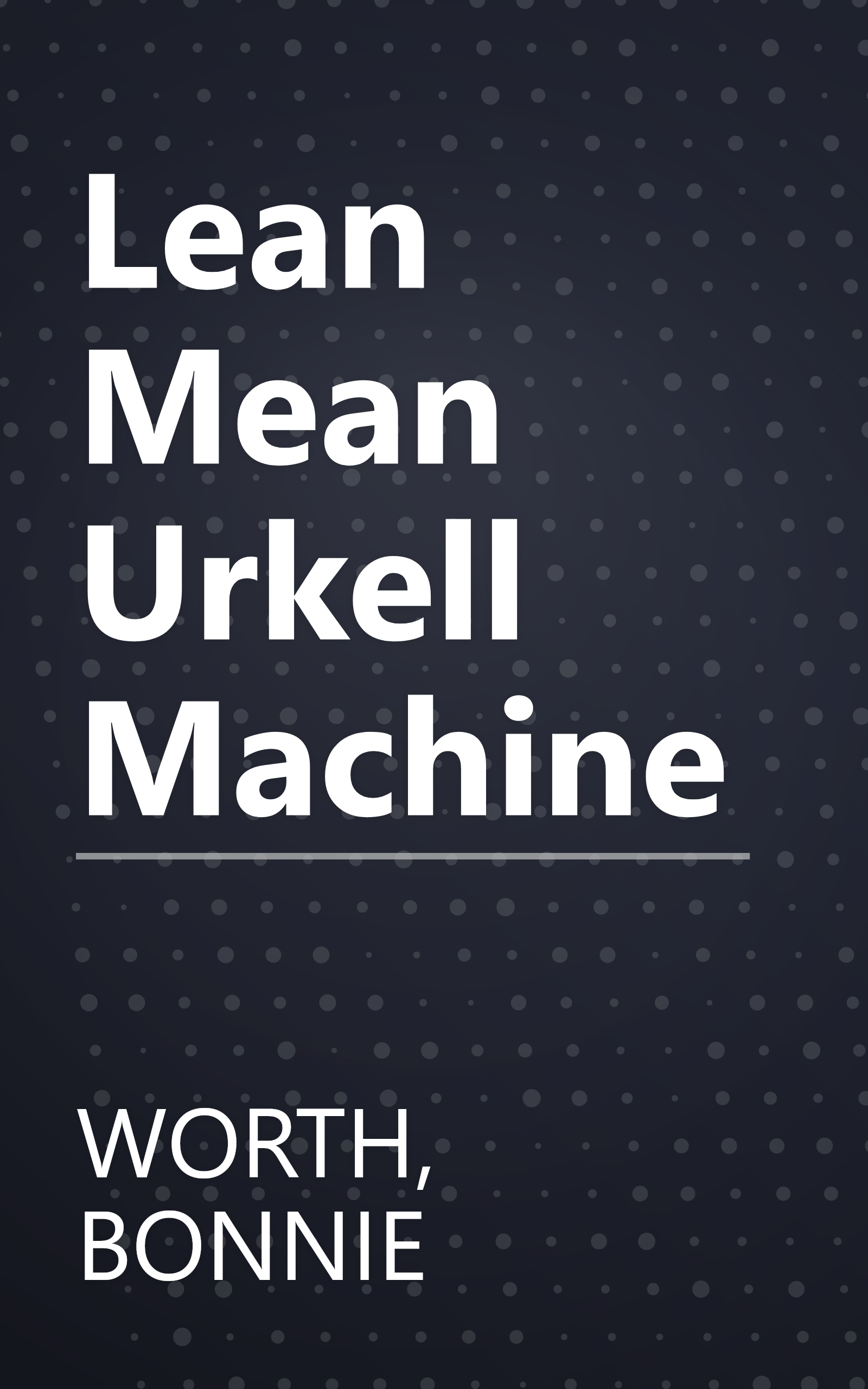 Lean Mean Urkell Machine book cover