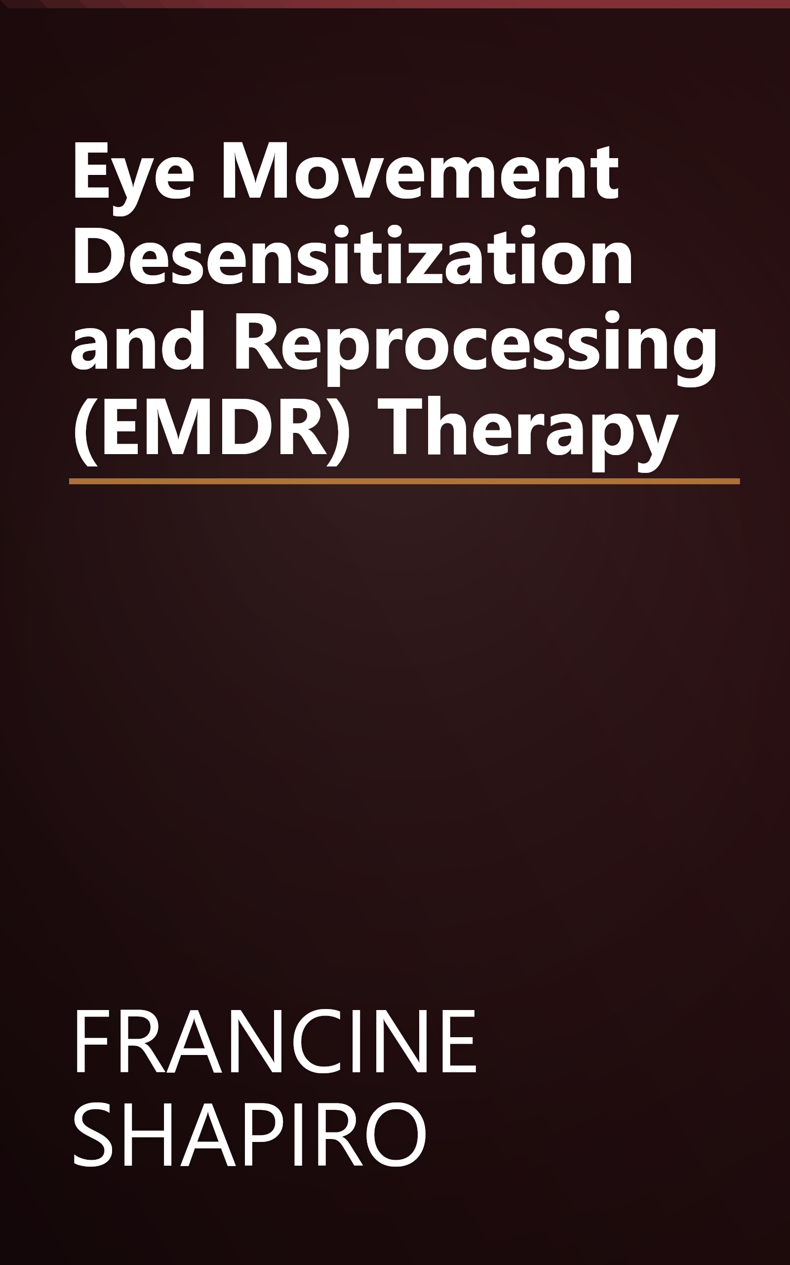 Eye Movement Desensitization and Reprocessing (EMDR) Therapy book cover
