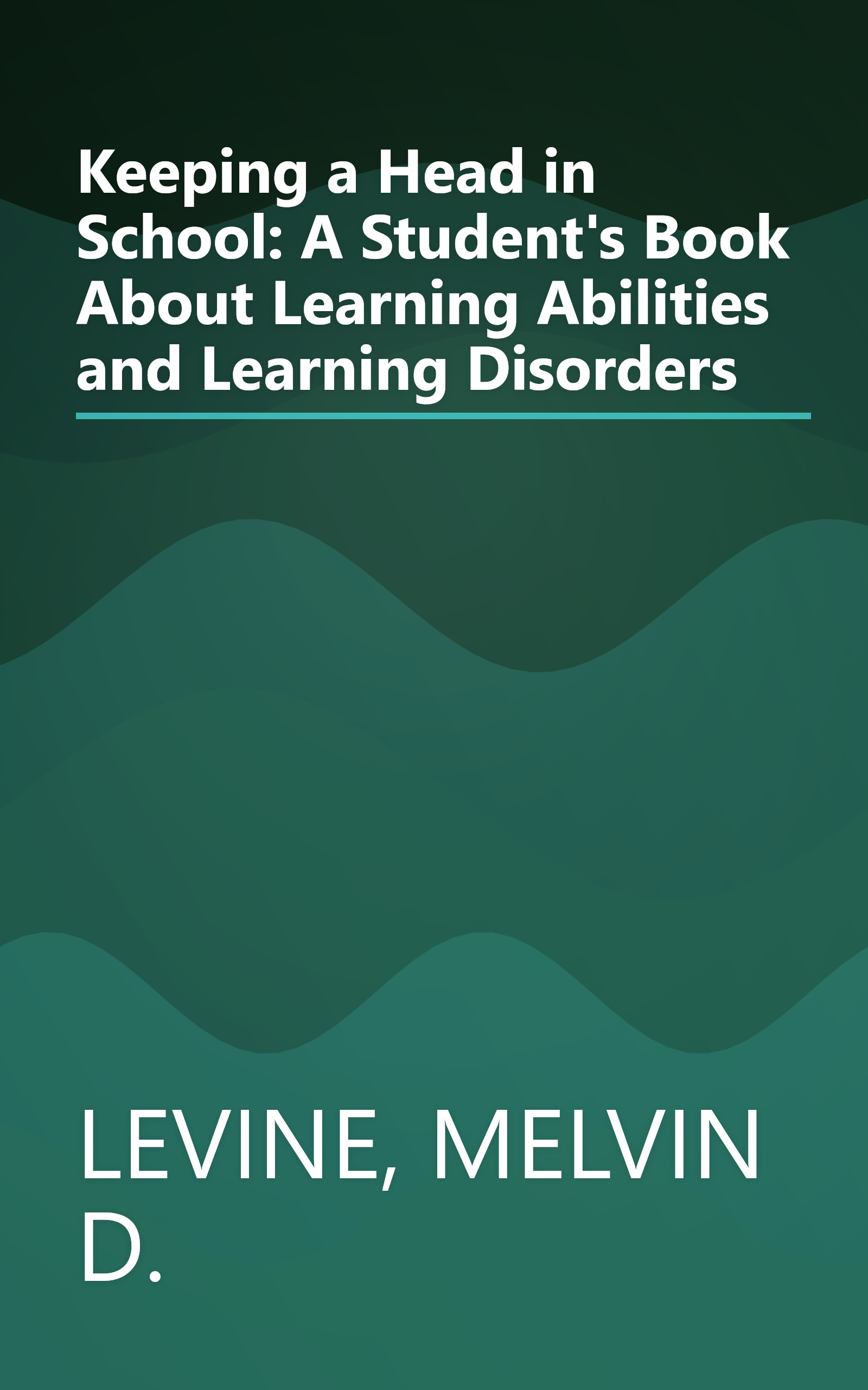Keeping a Head in School: A Student's Book About Learning Abilities and Learning Disorders book cover
