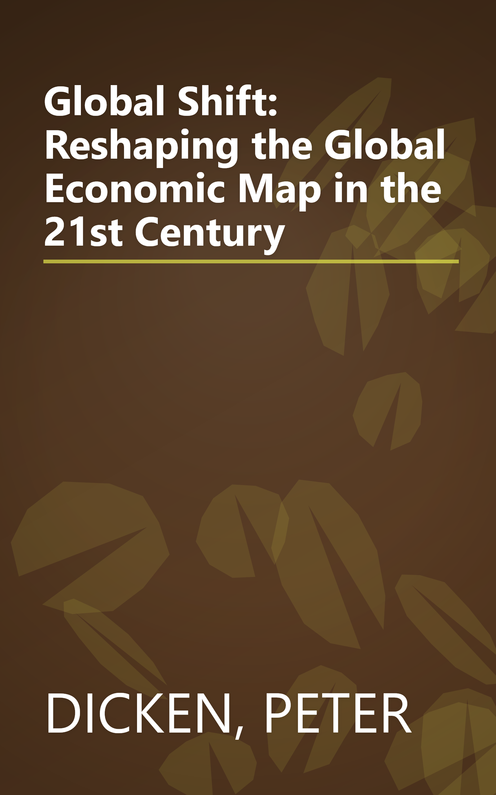 Global Shift: Reshaping the Global Economic Map in the 21st Century book cover