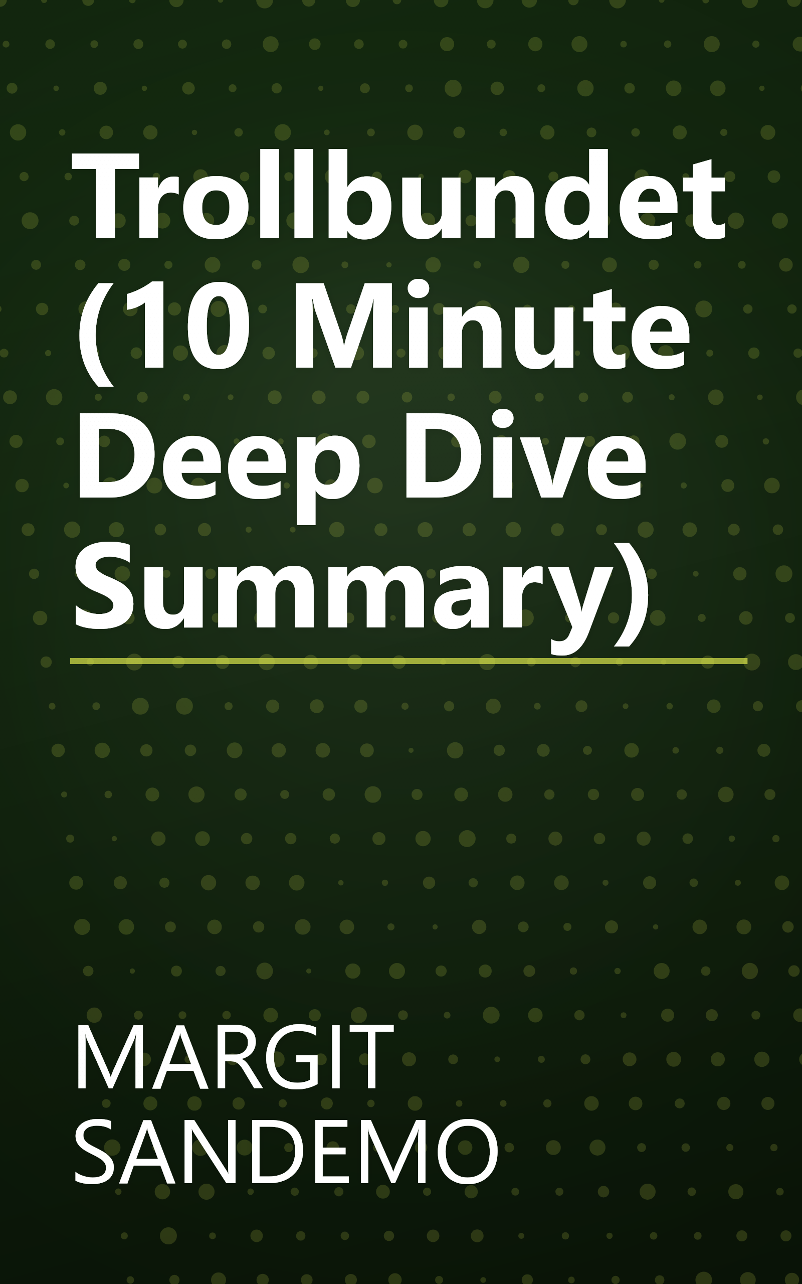Trollbundet (10 Minute   Deep Dive Summary) book cover