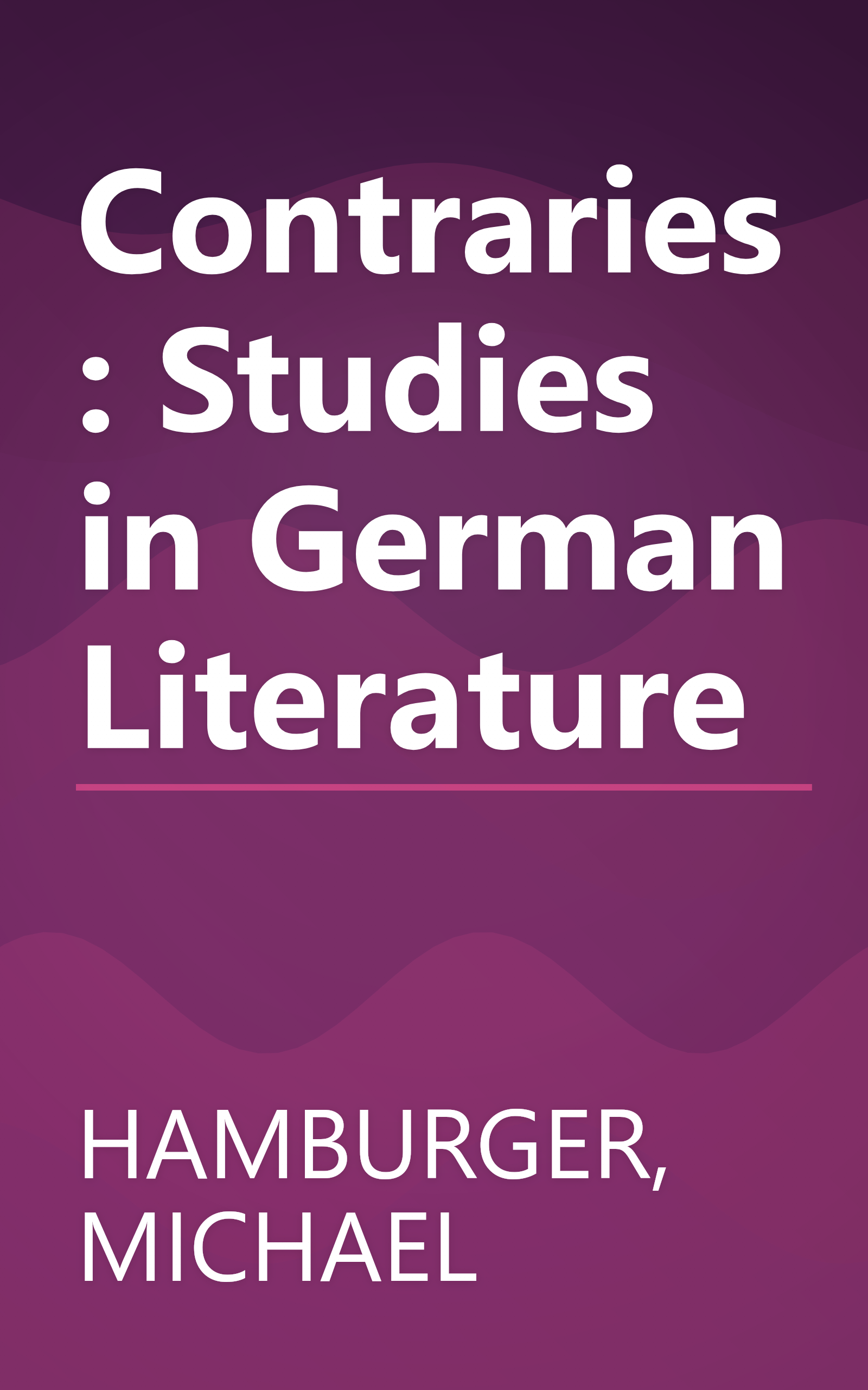 Contraries: Studies in German Literature book cover