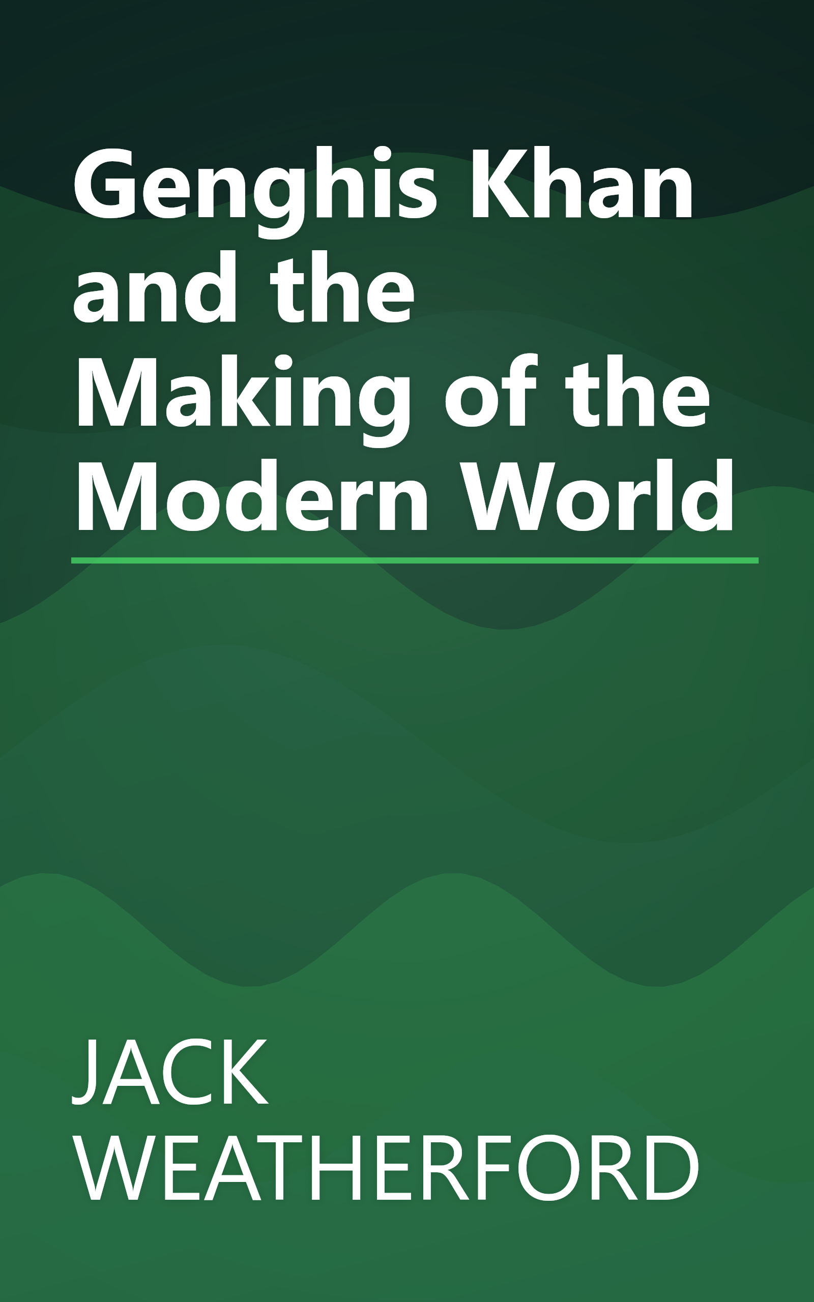 Genghis Khan and the Making of the Modern World book cover