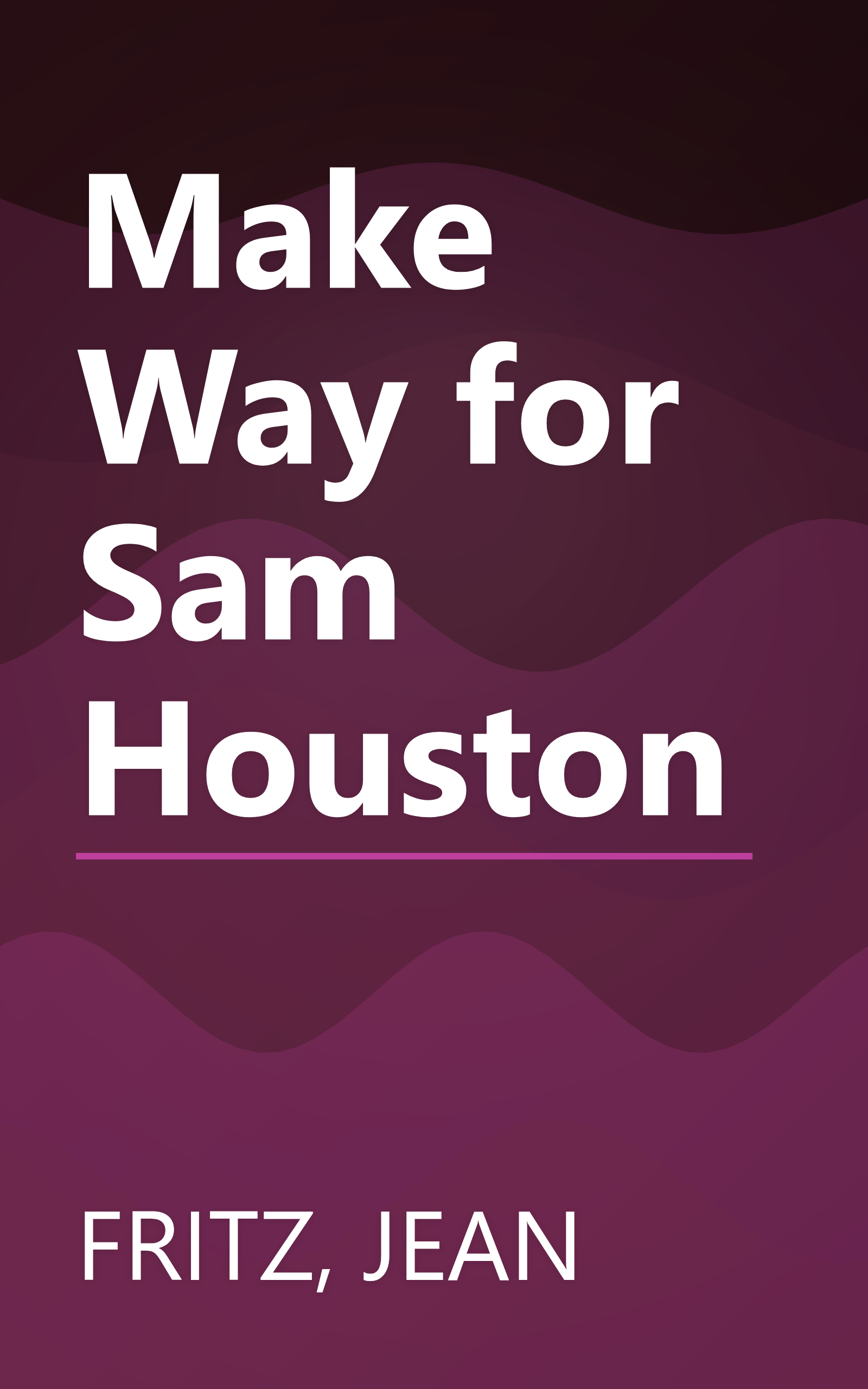 Make Way for Sam Houston book cover