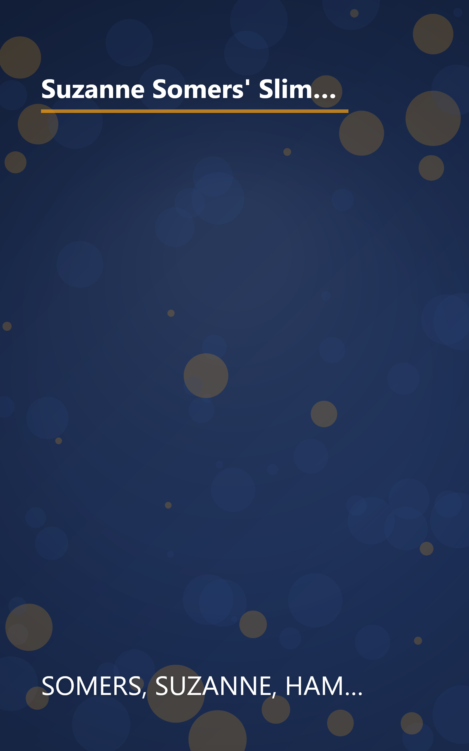 Suzanne Somers' Slim and Sexy Forever: The Hormone Solution for Permanent Weight Loss and Optimal Living book cover