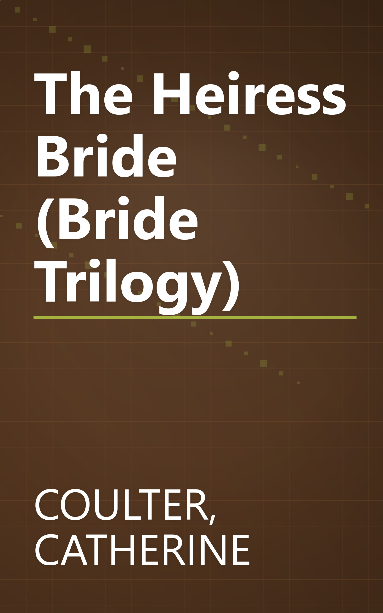 The Heiress Bride (Bride Trilogy) book cover
