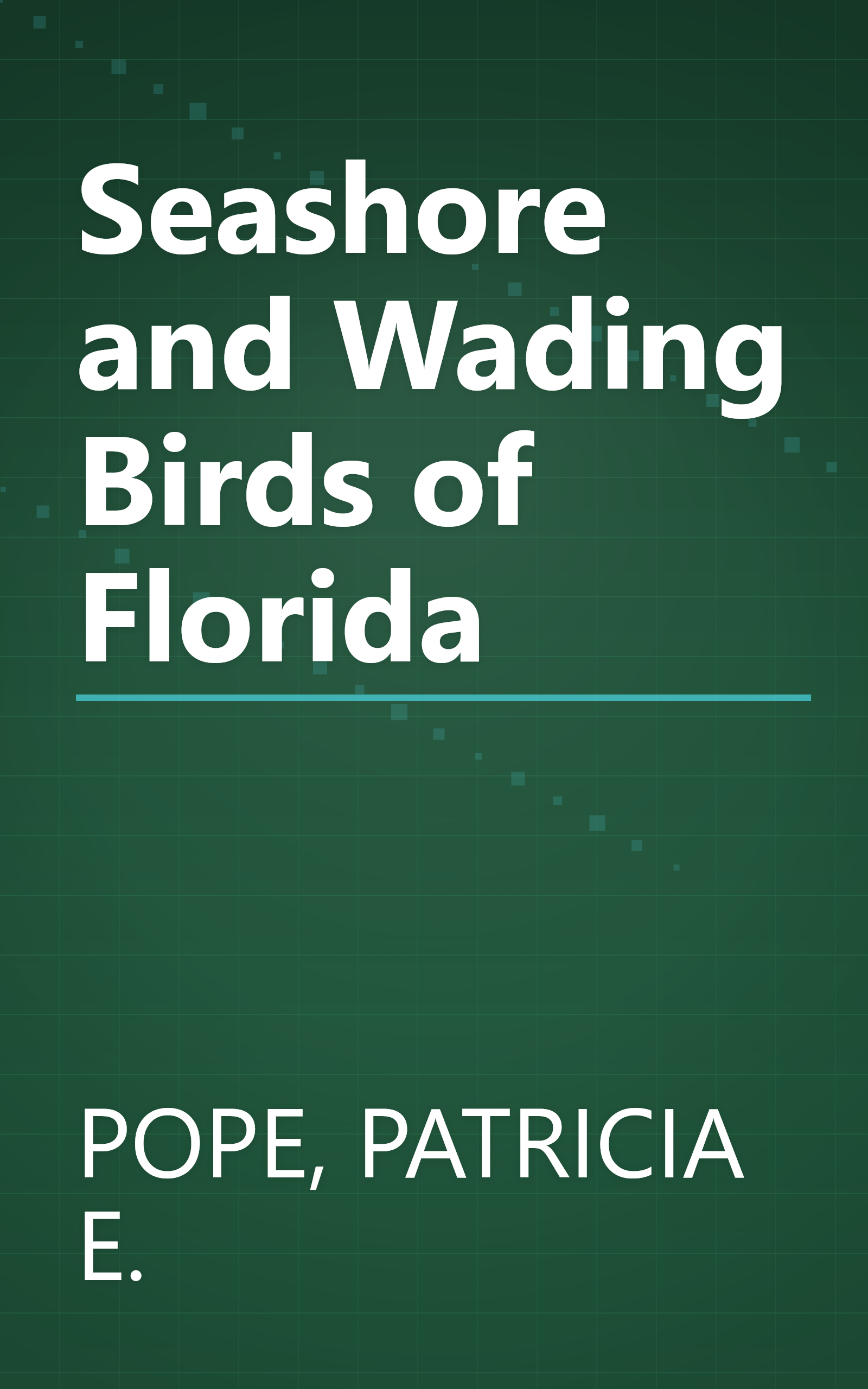Seashore and Wading Birds of Florida book cover
