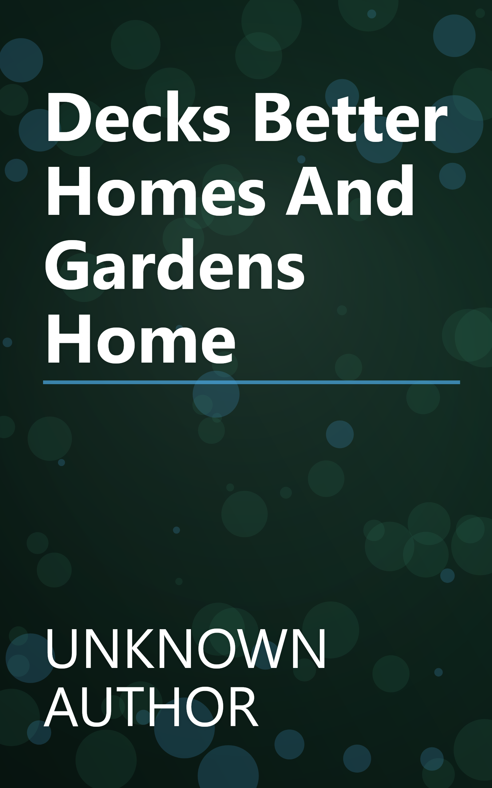 Decks  Better Homes And Gardens Home book cover