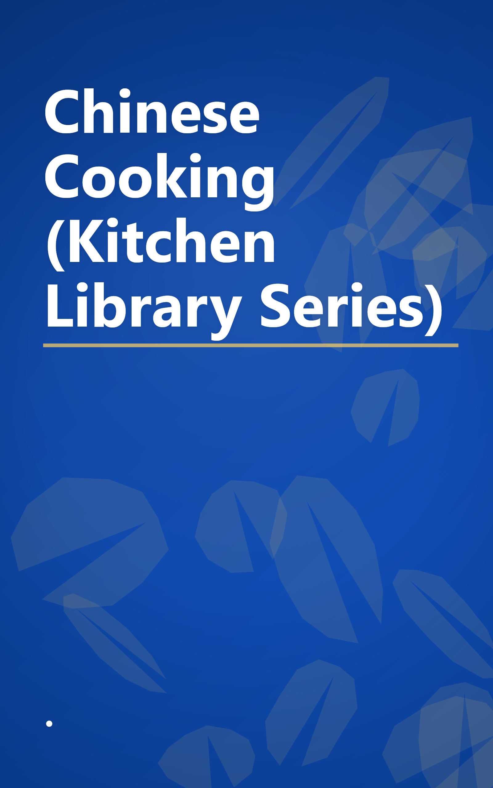 Chinese Cooking (Kitchen Library Series) book cover