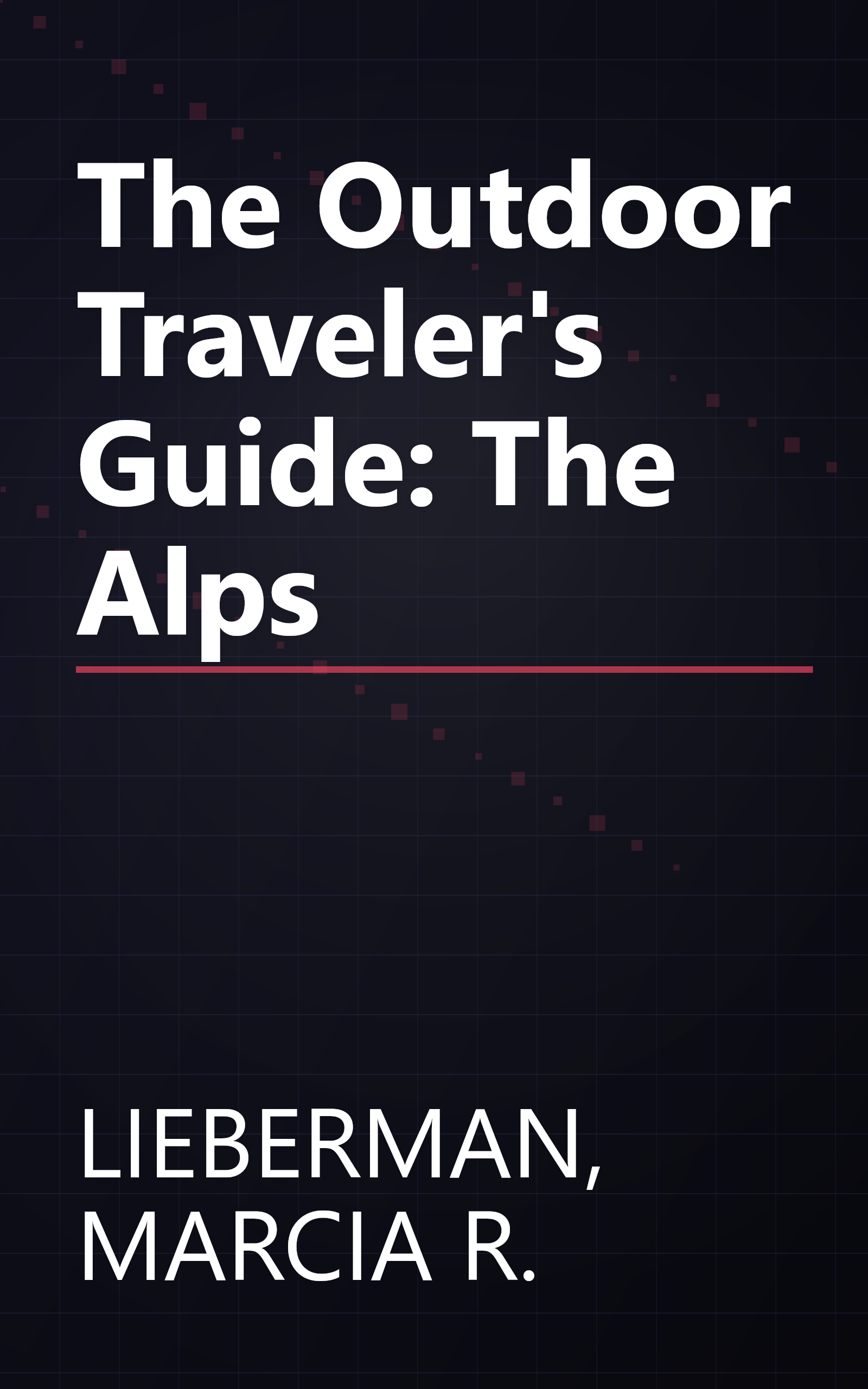 The Outdoor Traveler's Guide: The Alps book cover