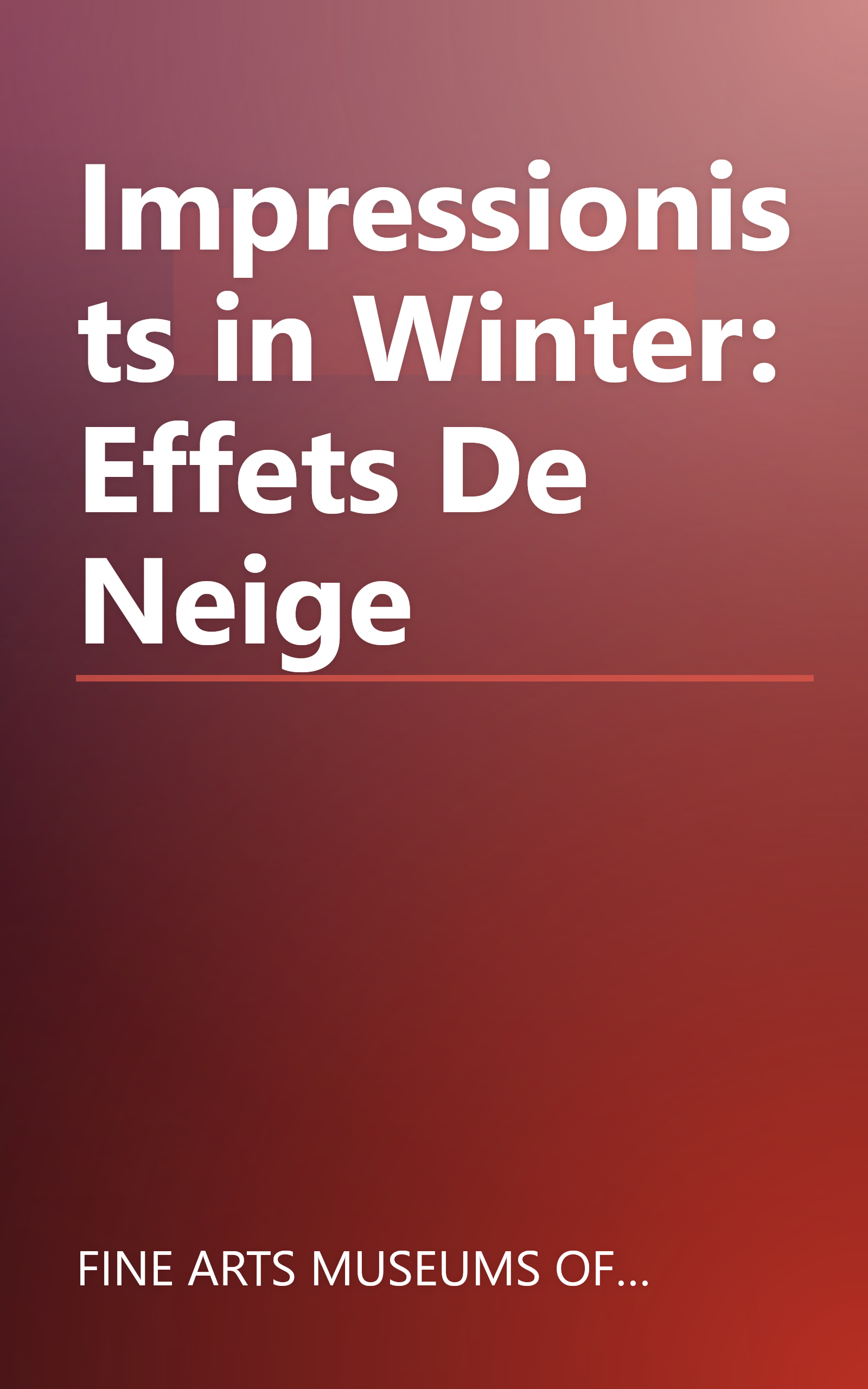 Impressionists in Winter: Effets De Neige book cover