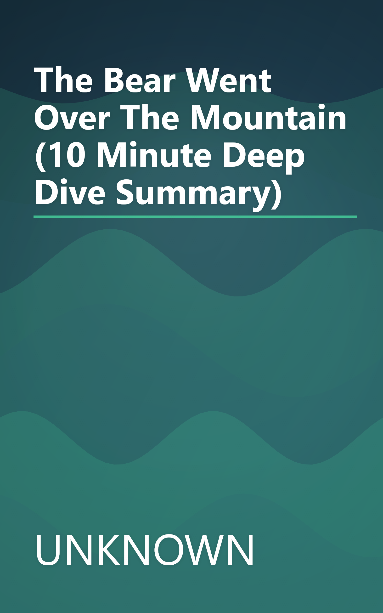 The Bear Went Over The Mountain (10 Minute   Deep Dive Summary) book cover