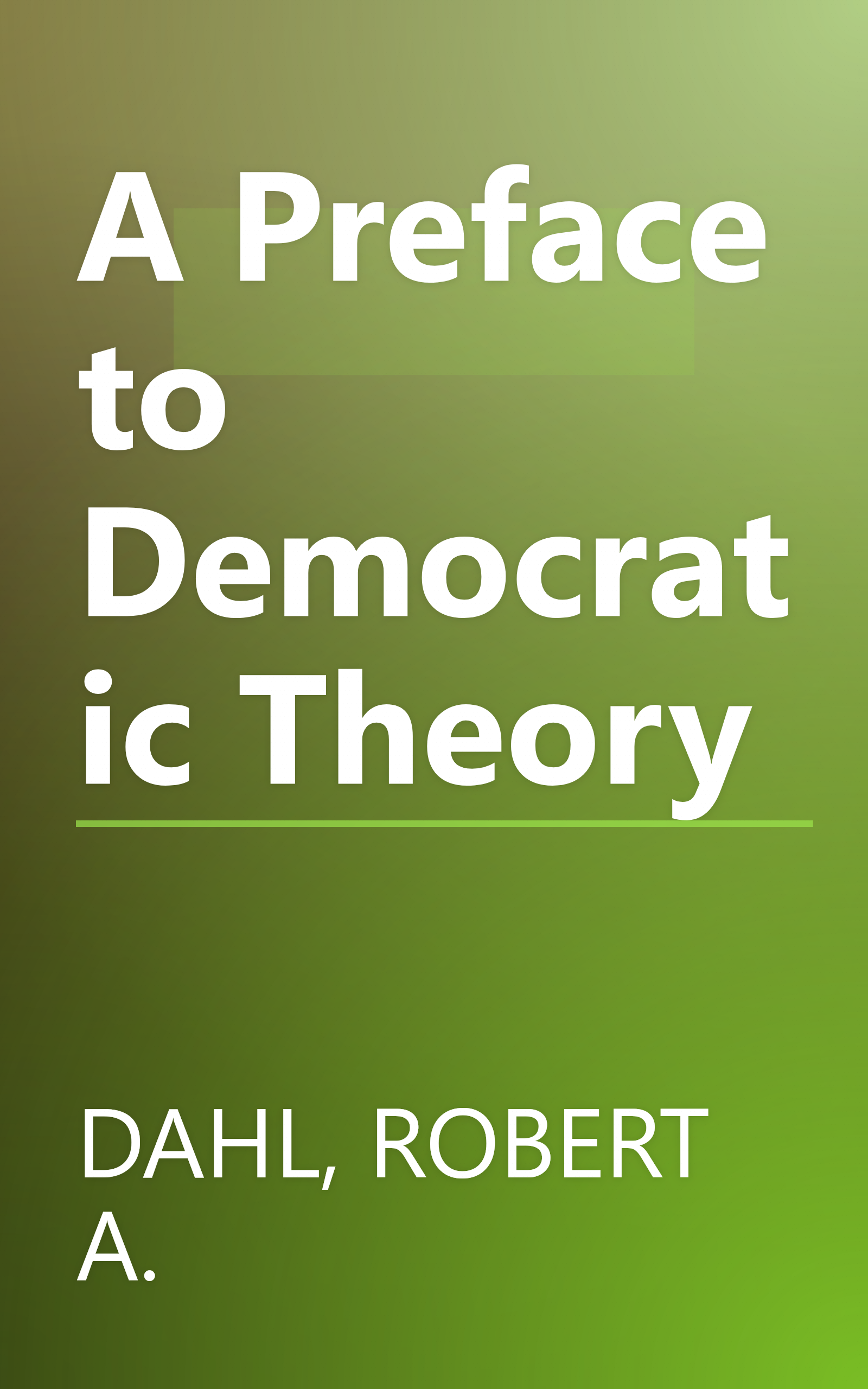 A Preface to Democratic Theory book cover