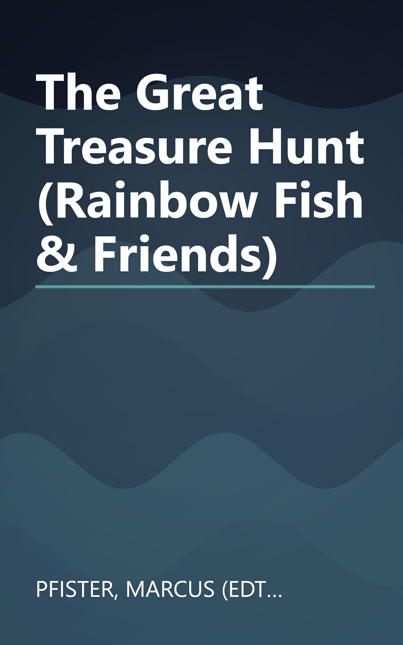 The Great Treasure Hunt (Rainbow Fish & Friends) book cover