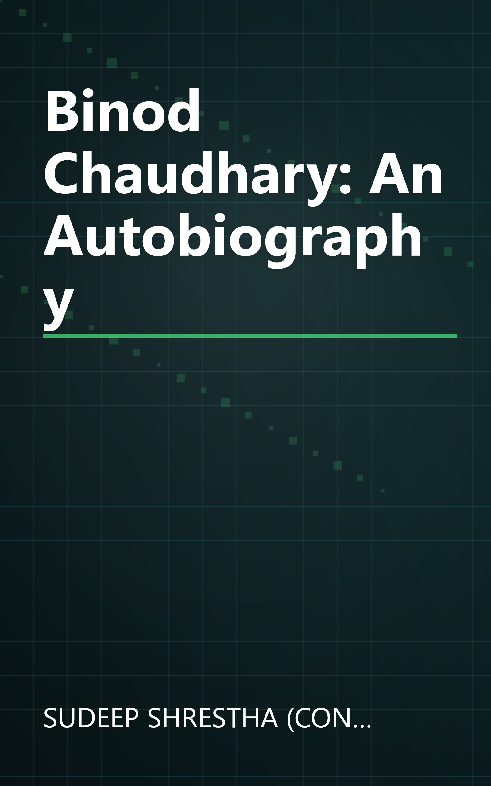 Binod Chaudhary: An Autobiography book cover