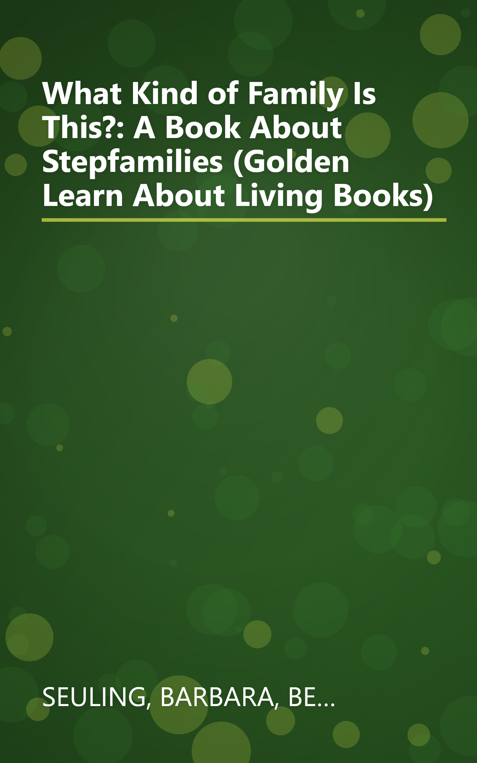 What Kind of Family Is This?: A Book About Stepfamilies (Golden Learn About Living Books) book cover