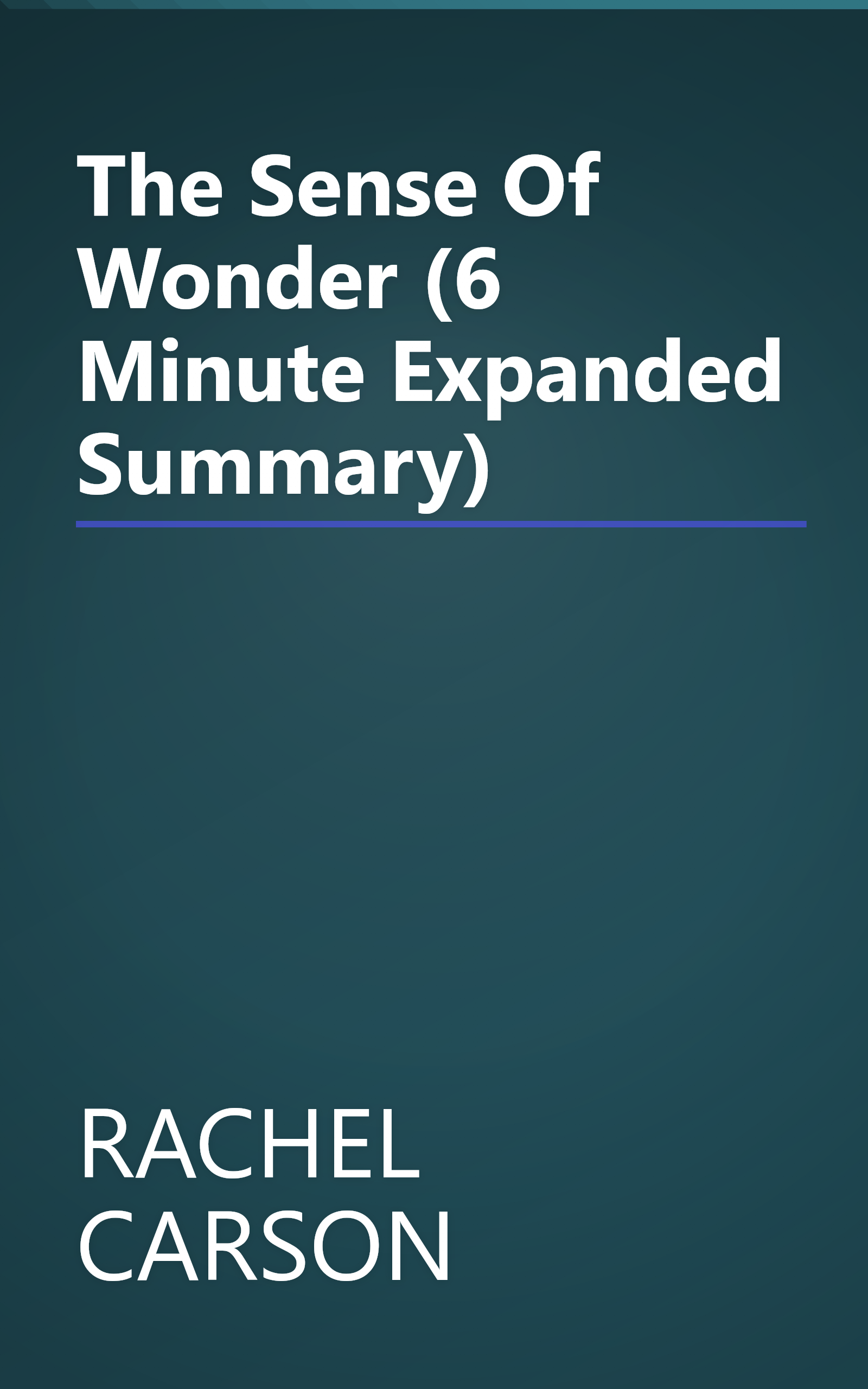 The Sense Of Wonder (6 Minute   Expanded Summary) book cover