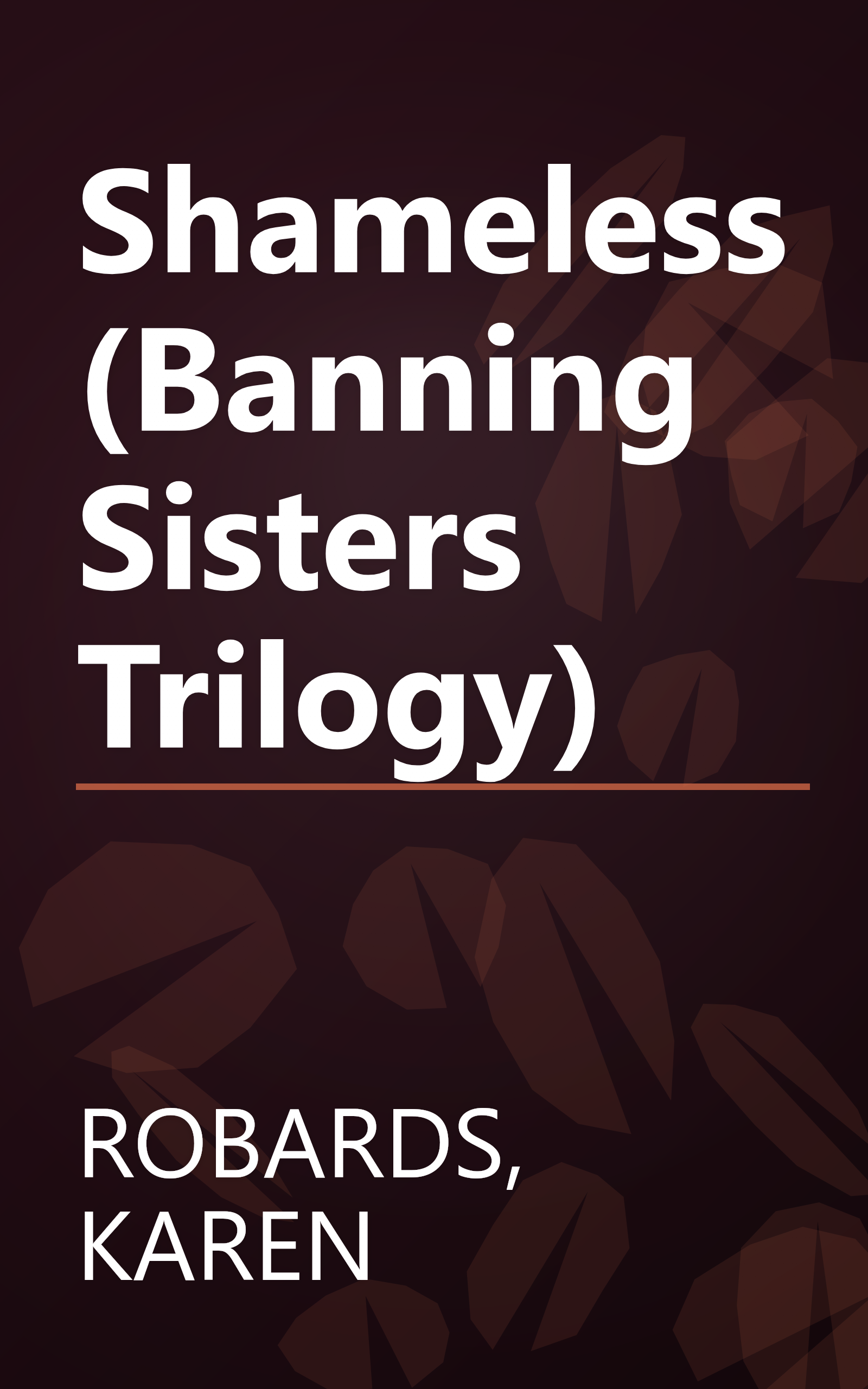 Shameless (Banning Sisters Trilogy) book cover