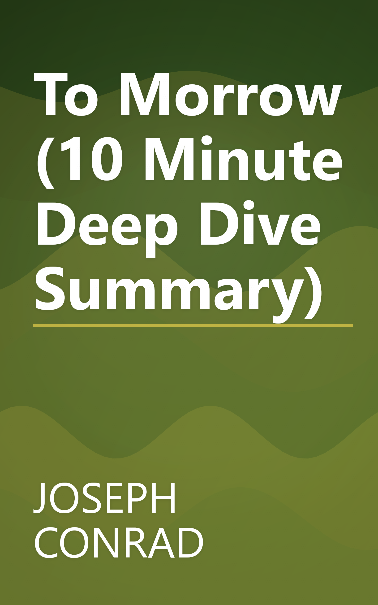 To Morrow (10 Minute   Deep Dive Summary) book cover