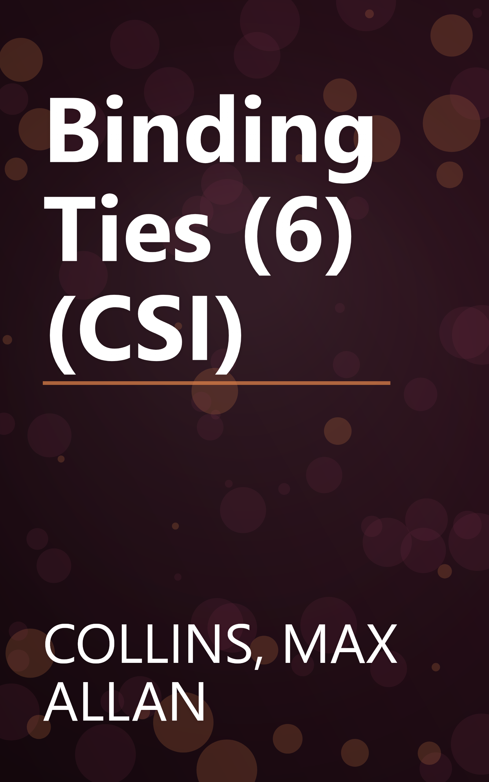 Binding Ties (6) (CSI) book cover