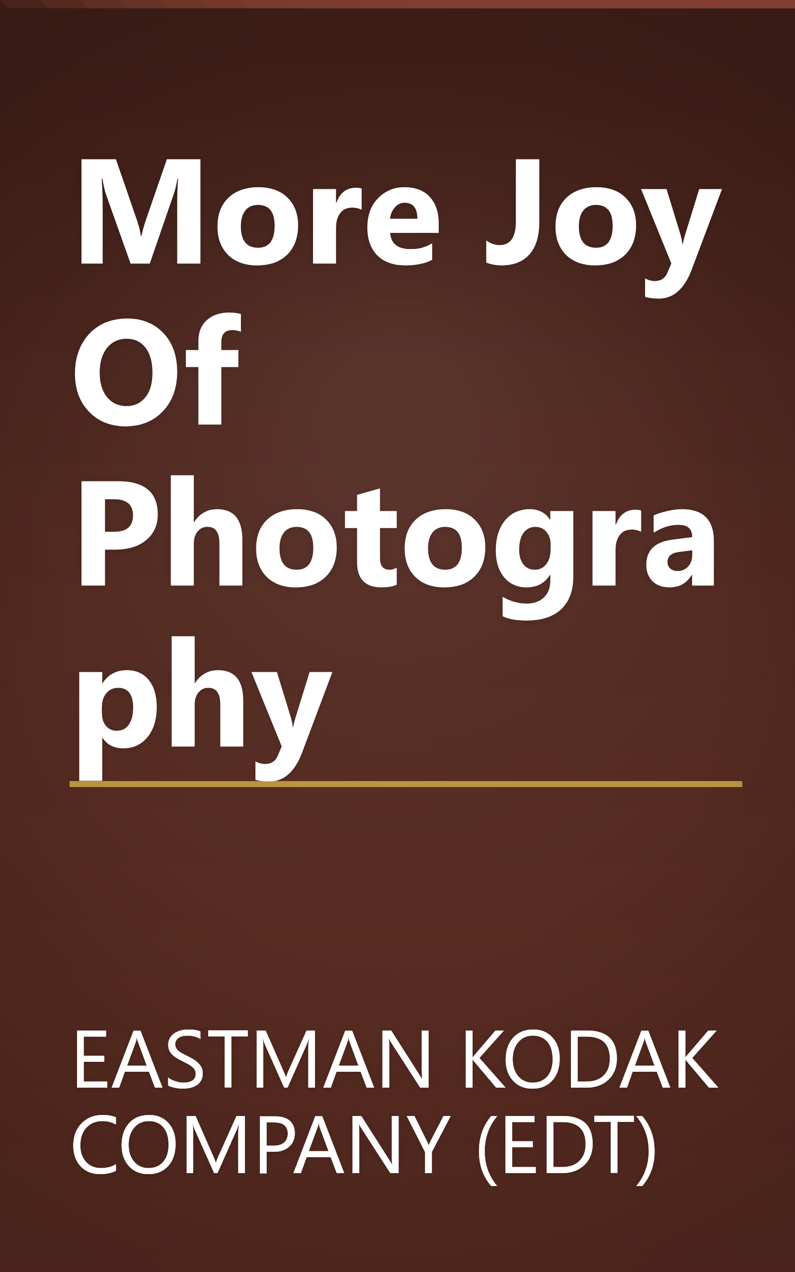 More Joy Of Photography book cover